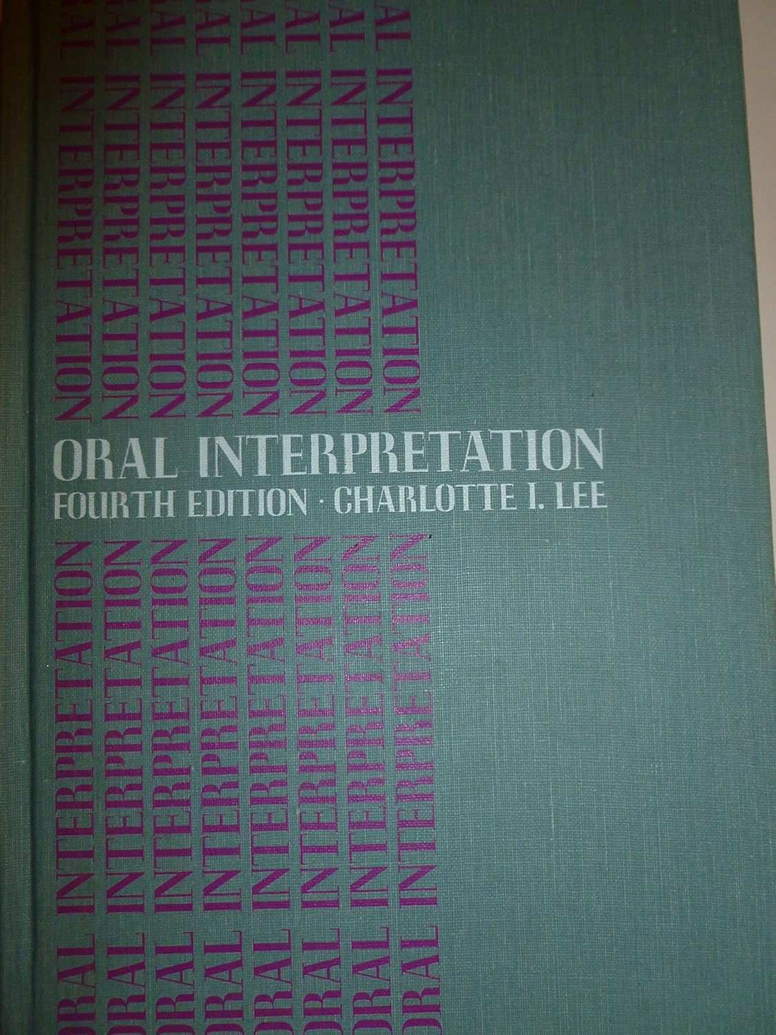 Oral interpretation: Charlotte I. Lee: 9780395047767: Amazon.com: Books