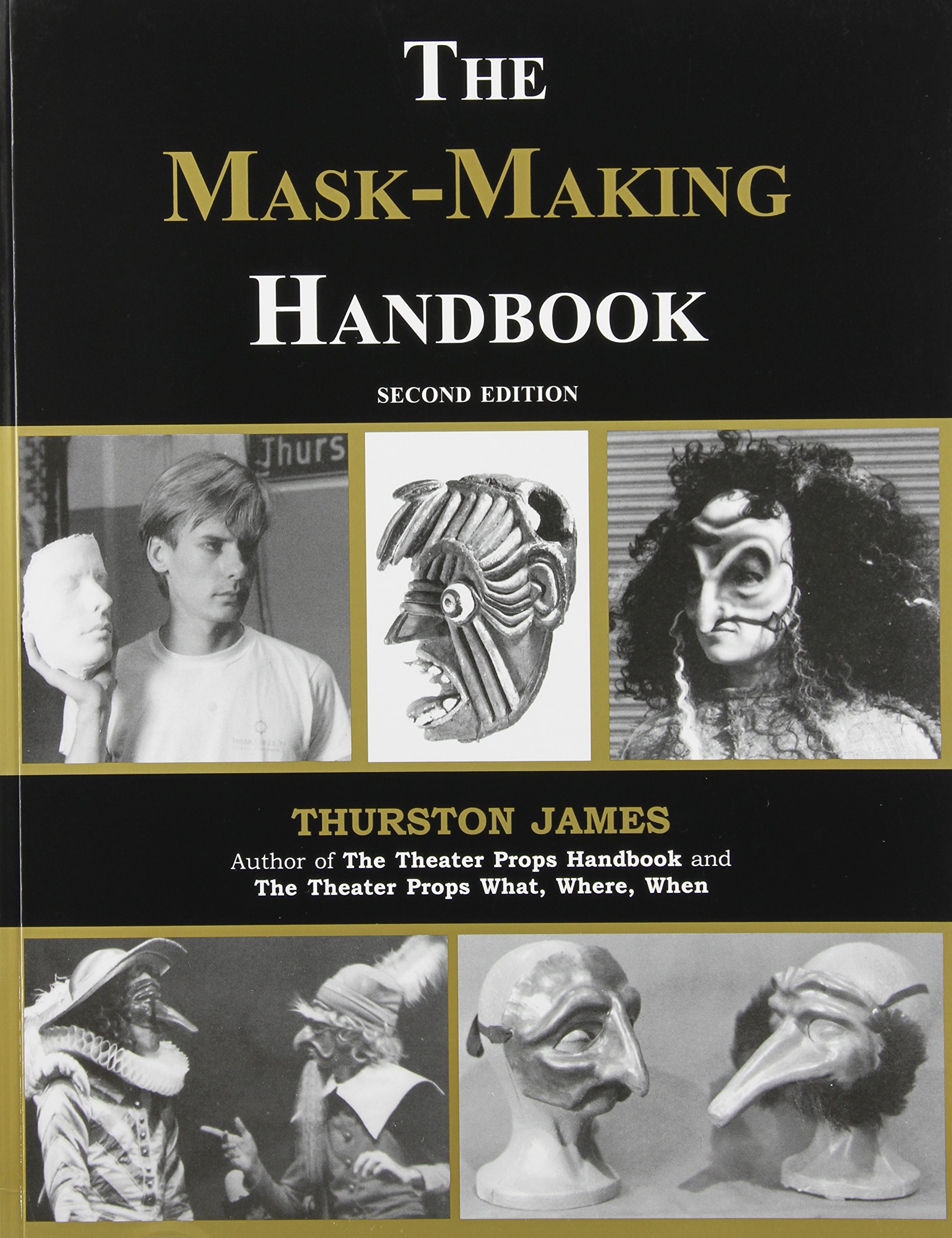 The Mask-Making Handbook: James, Thurston: 9780887349607: Amazon.com: Books