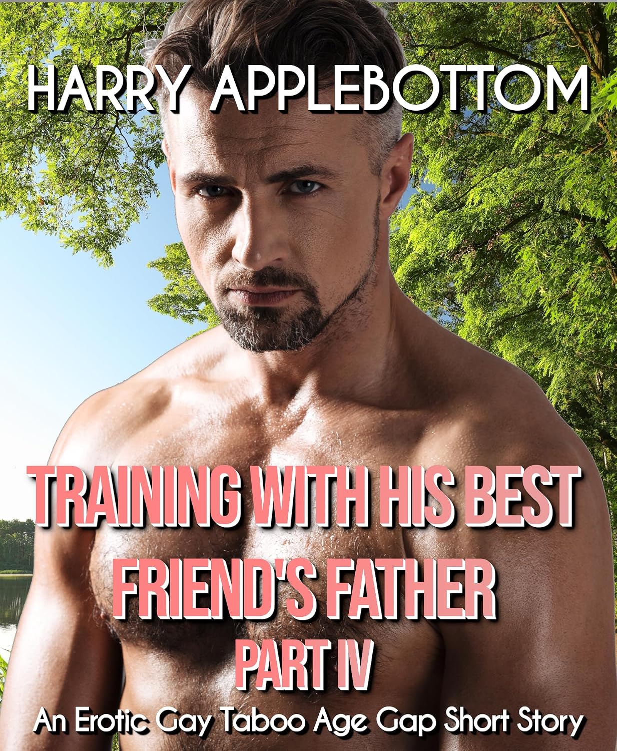 Training With His Best Friend's Father Part IV: An Erotic Gay Taboo Age ...