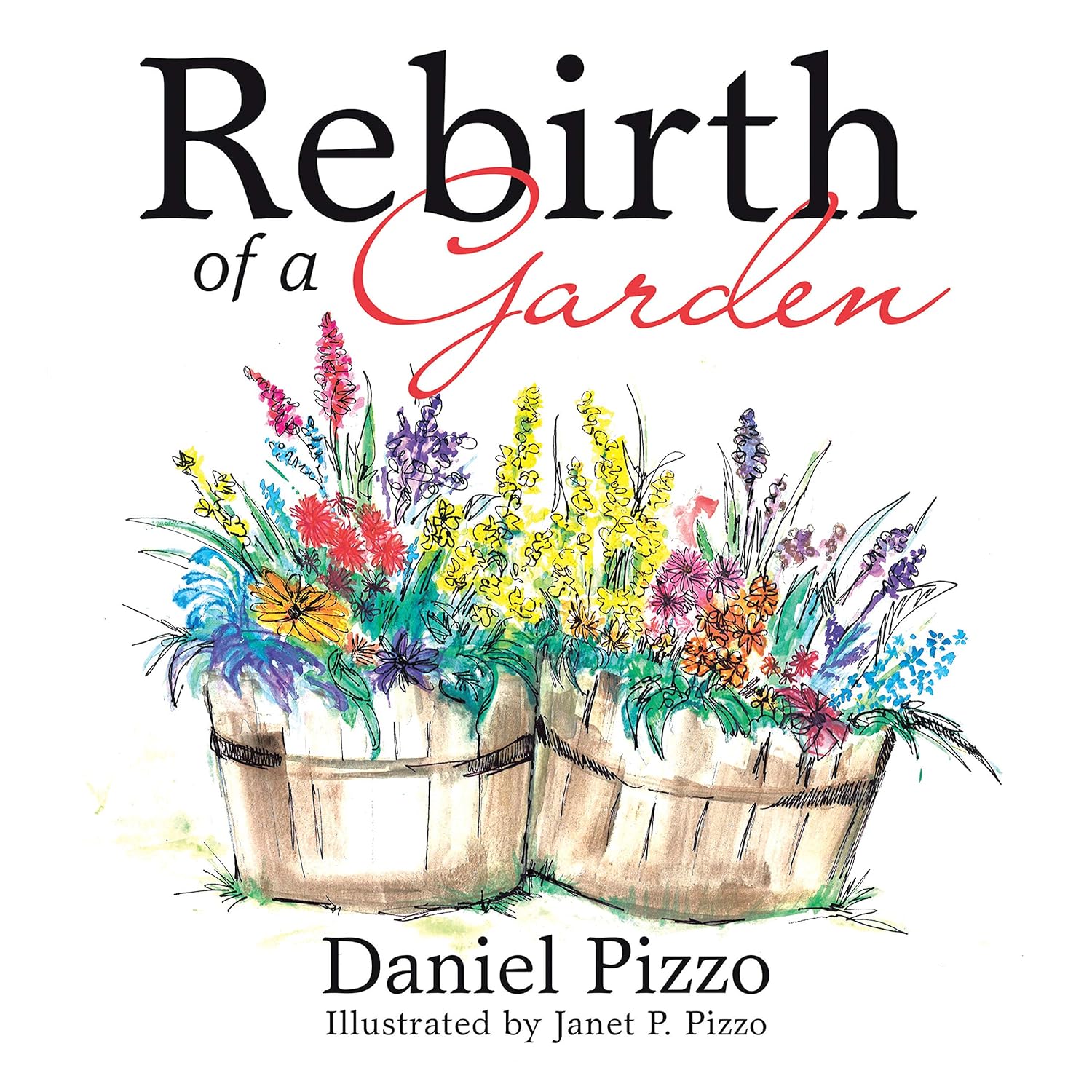 Rebirth of a Garden - Kindle edition by Pizzo, Daniel, Pizzo, Janet P ...