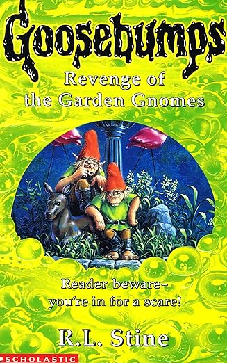 Revenge of the Garden Gnomes (Goosebumps S.): R.L. STINE: 9780590138956 ...