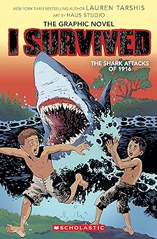 I Survived the Shark Attacks of 1916 (The Graphic Novel) : Tarshis ...