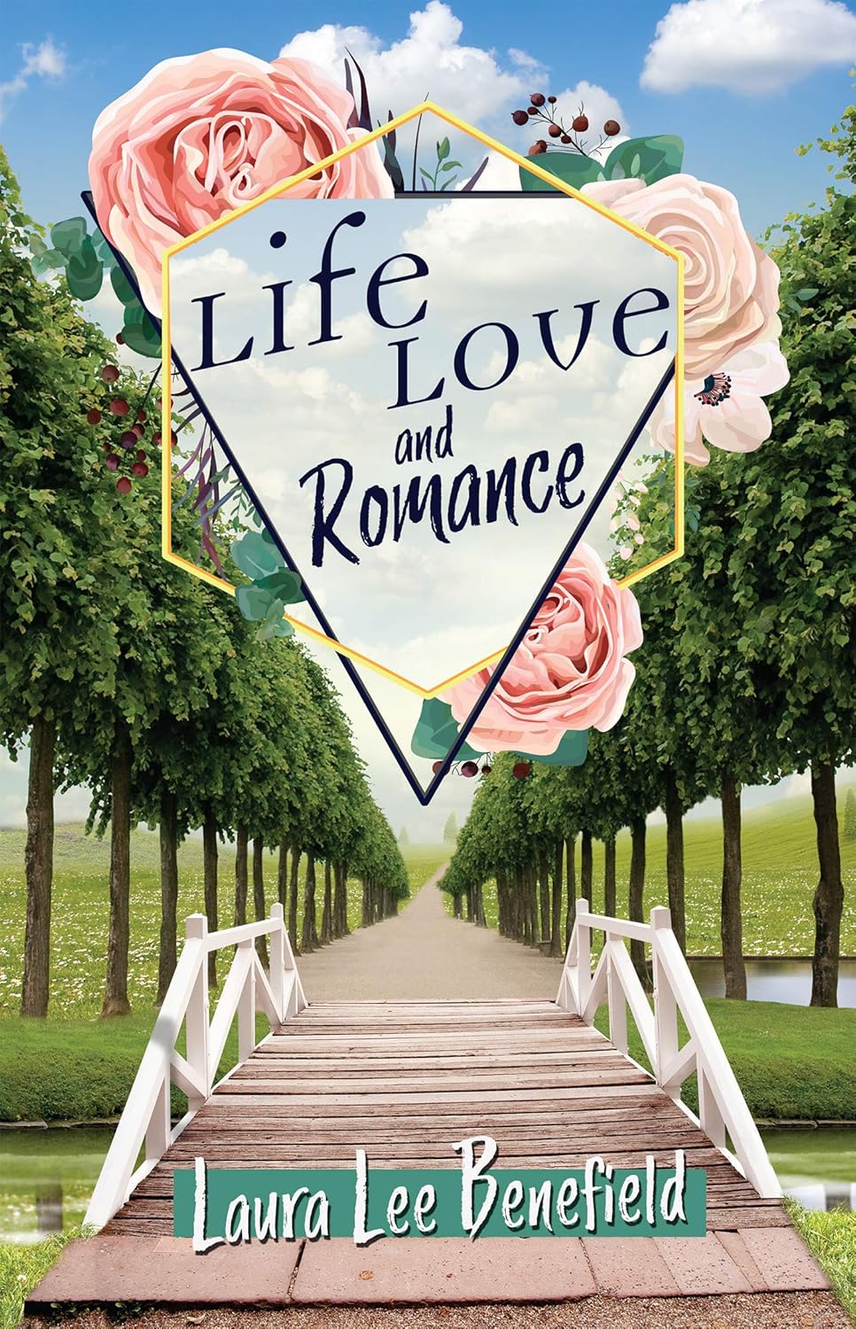 Amazon.com: Life Love and Romance eBook : Benefield, Laura Lee : Books