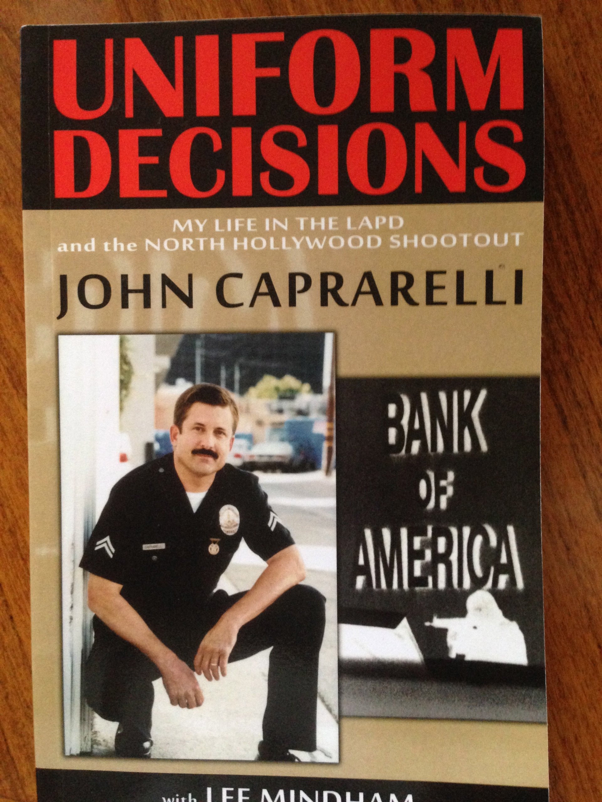 Uniform Decisions: My Life in the LAPD and the North Hollywood Shootout ...