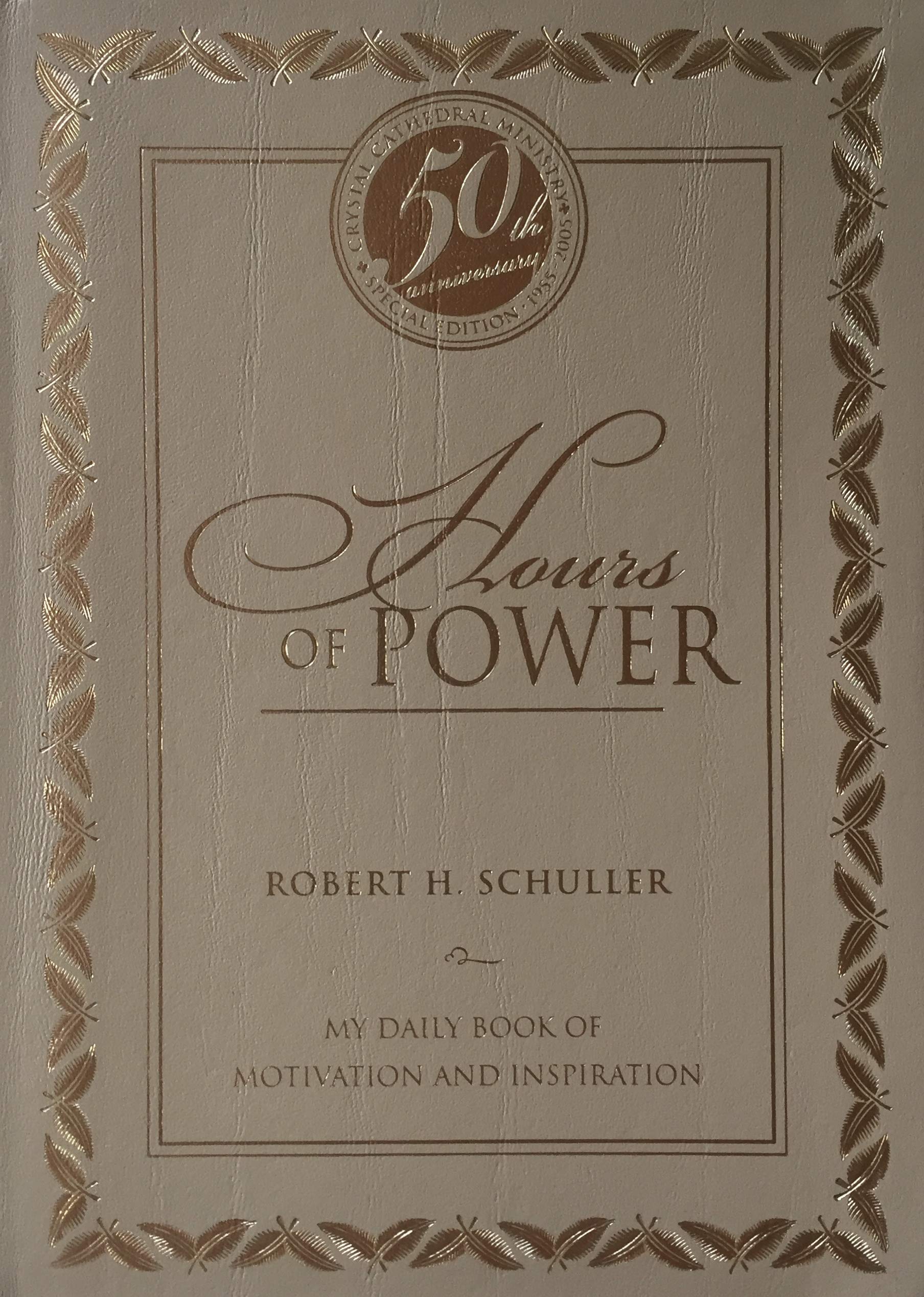 Hours of Power: My Daily Book of Motivation and Inspiration ( 50th ...
