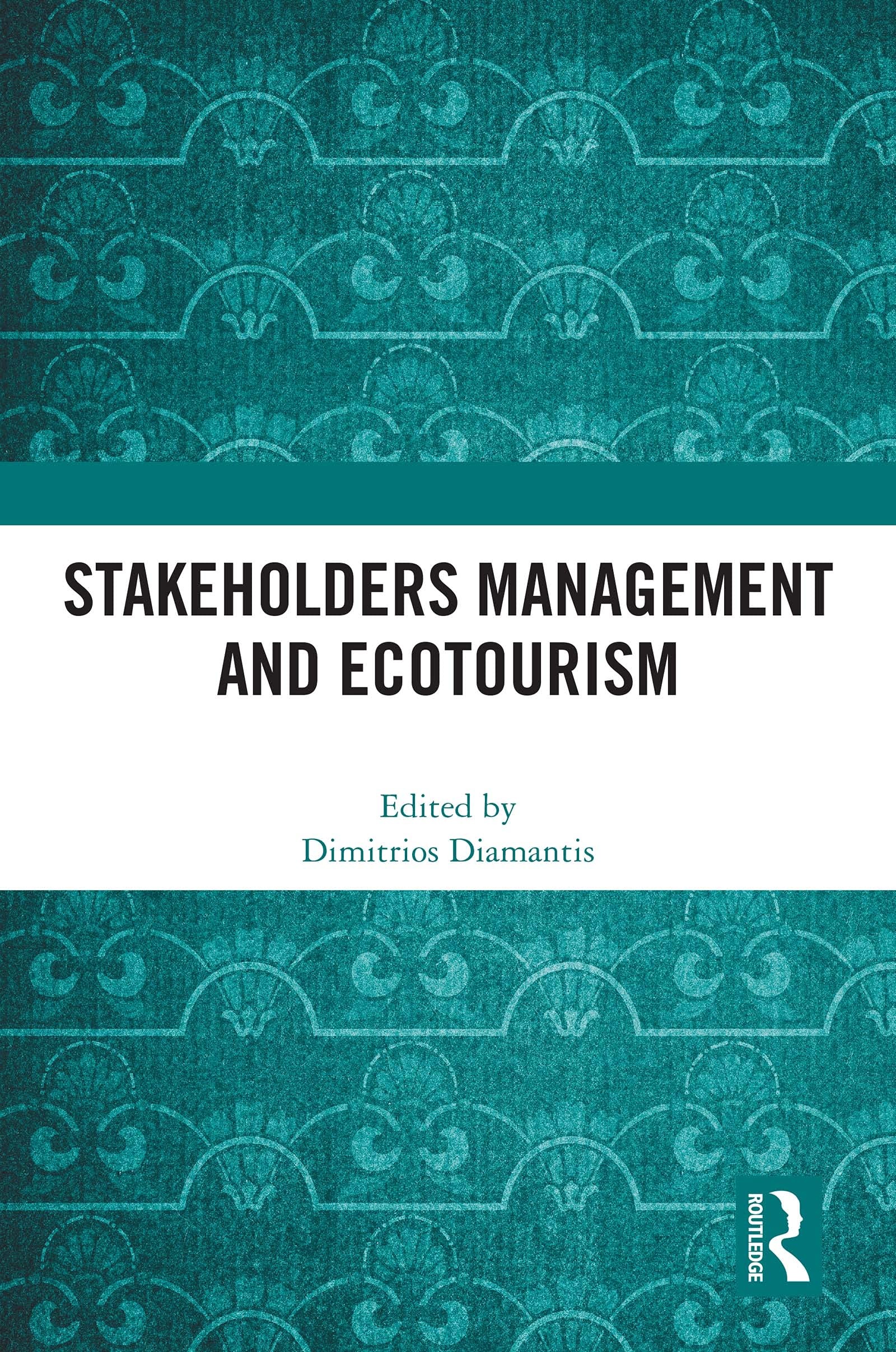 Stakeholders Management and Ecotourism: Diamantis, Dimitrios ...