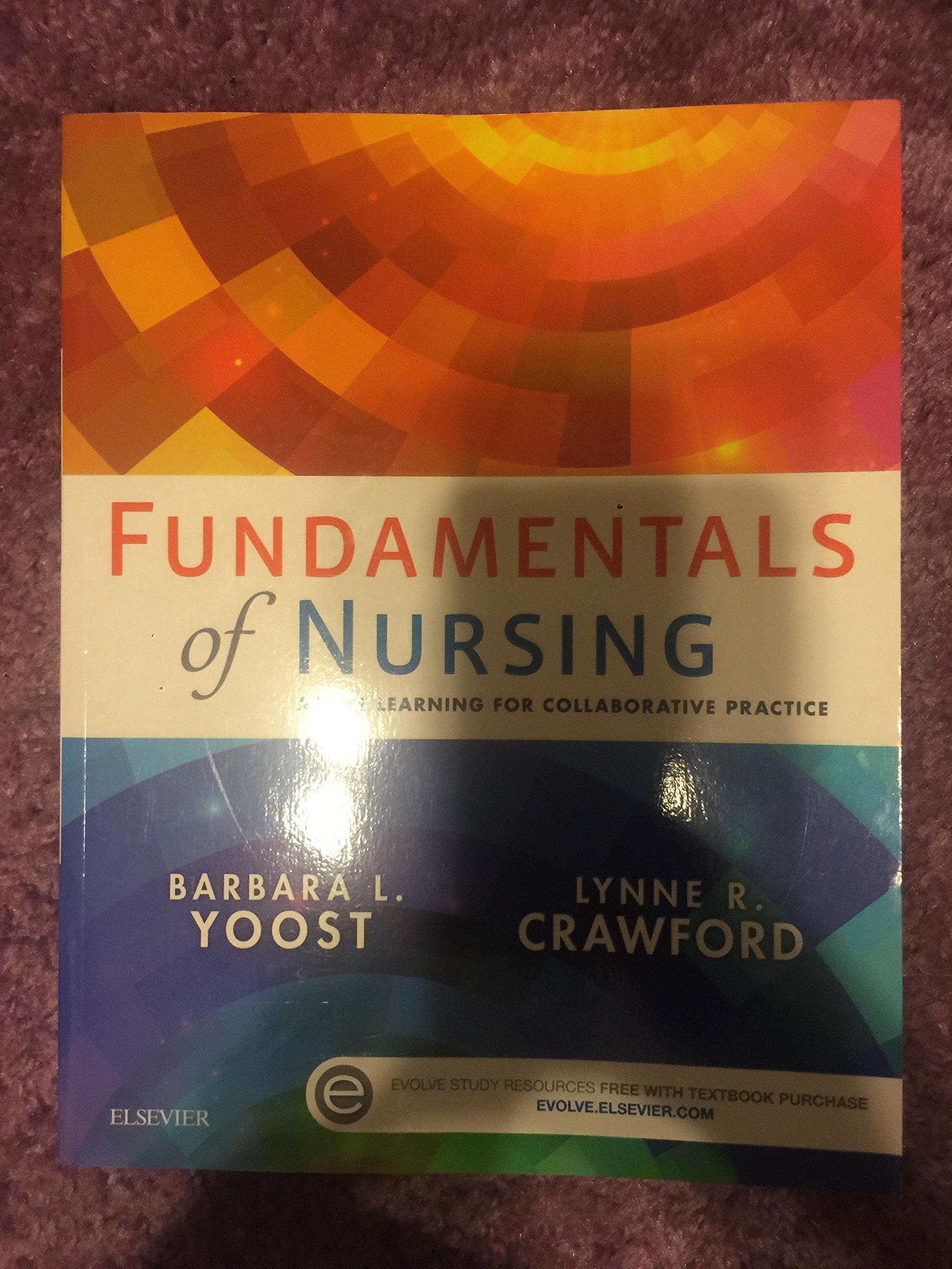 Fundamentals of Nursing: Active Learning for Collaborative Practice ...