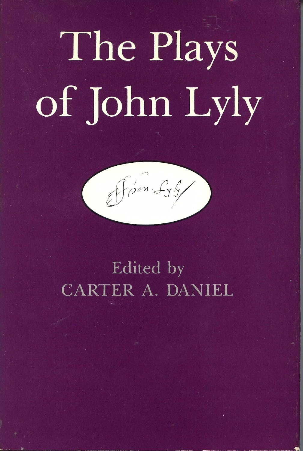 Amazon.com: Plays of John Lyly: 9780838751190: Lyly, John, Daniel, Carter A.: Books