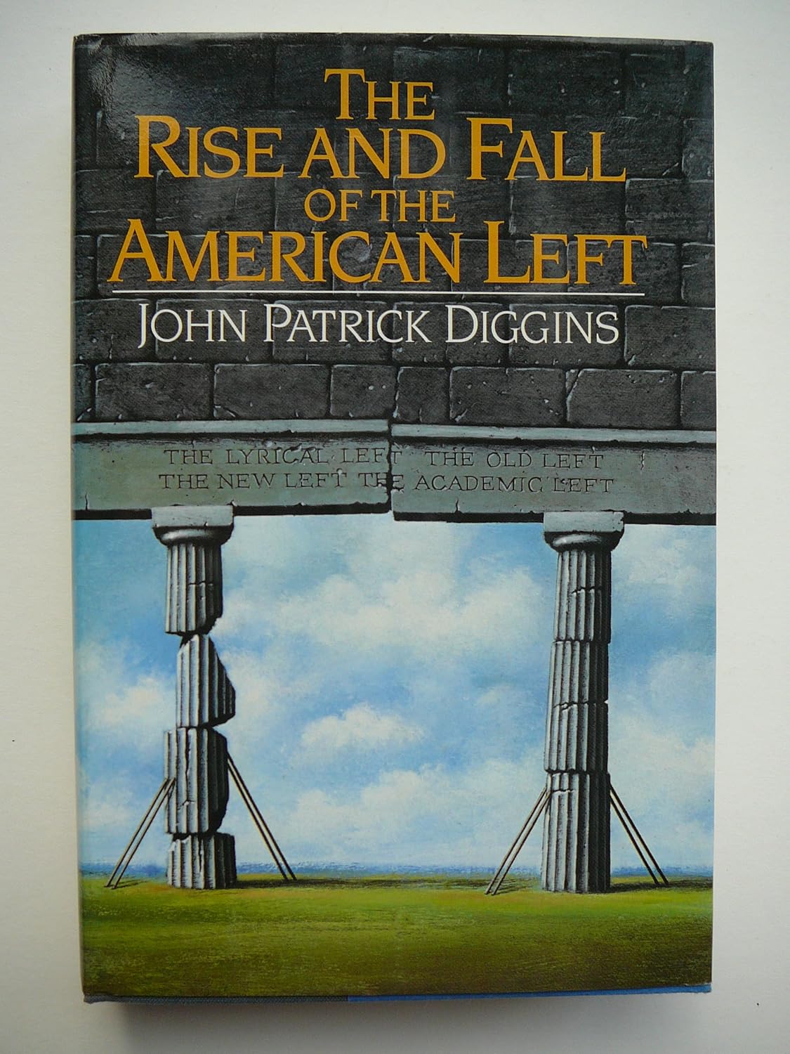 Amazon | Rise and Fall of the American Left | Diggins, John Patrick ...