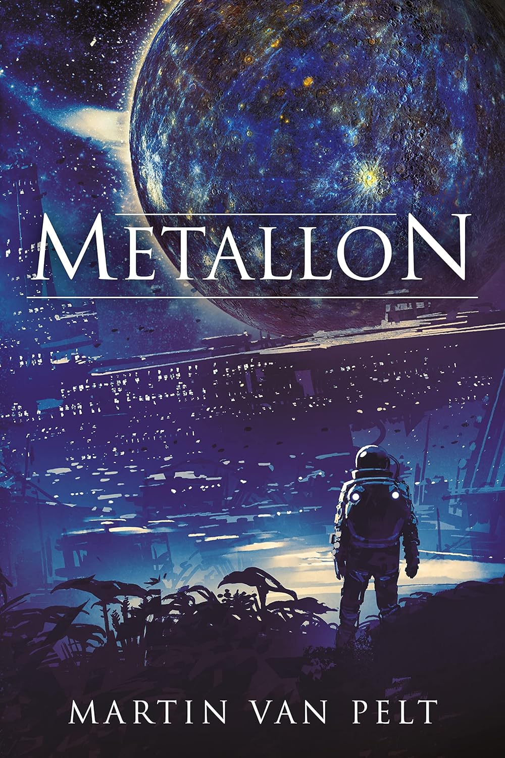 Amazon.com: Metallon eBook : Van Pelt, Martin: Kindle Store