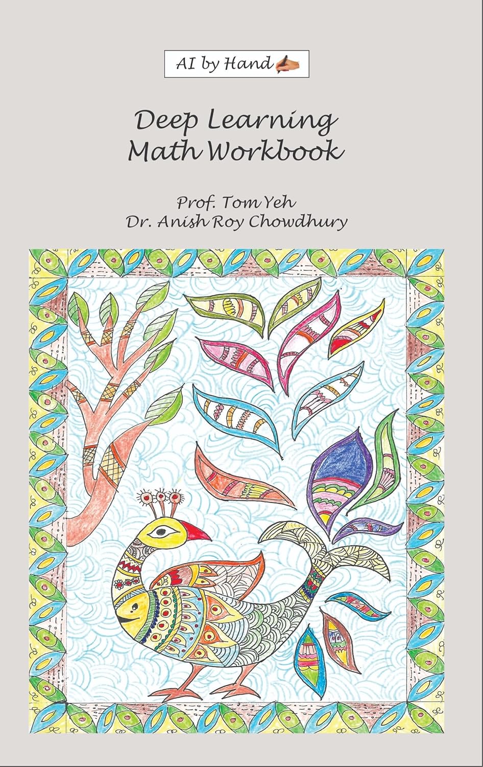 Buy Deep Learning Math Workbook- AI by Hand (India Ed.) by Prof. Tom ...