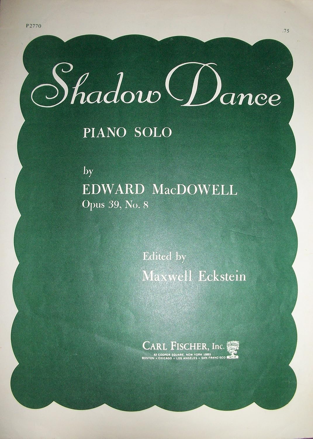 Shadow Dance: Piano Solo Opus 39, No. 8 (P2770): MacDowell, Edward; Eckstein, Maxwell (editor ...