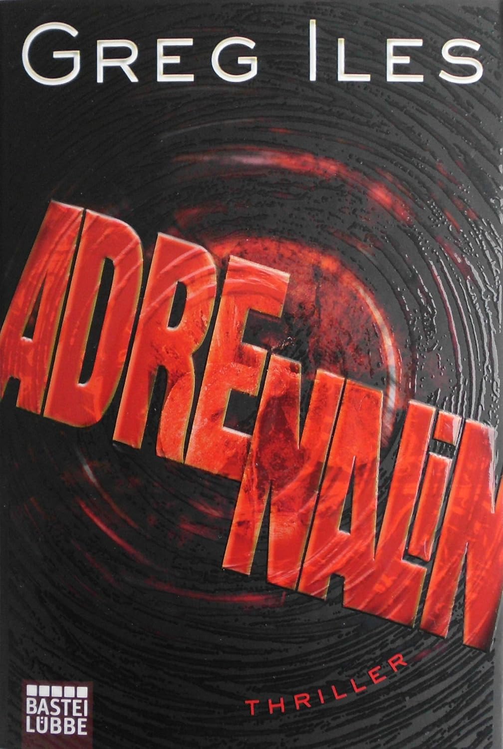 Amazon.com: Adrenalin: 9783404165421: Greg Iles: Books