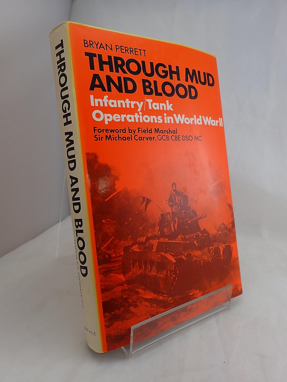 Through mud and blood: Infantry: Perrett, Bryan: 9780709148227: Amazon ...