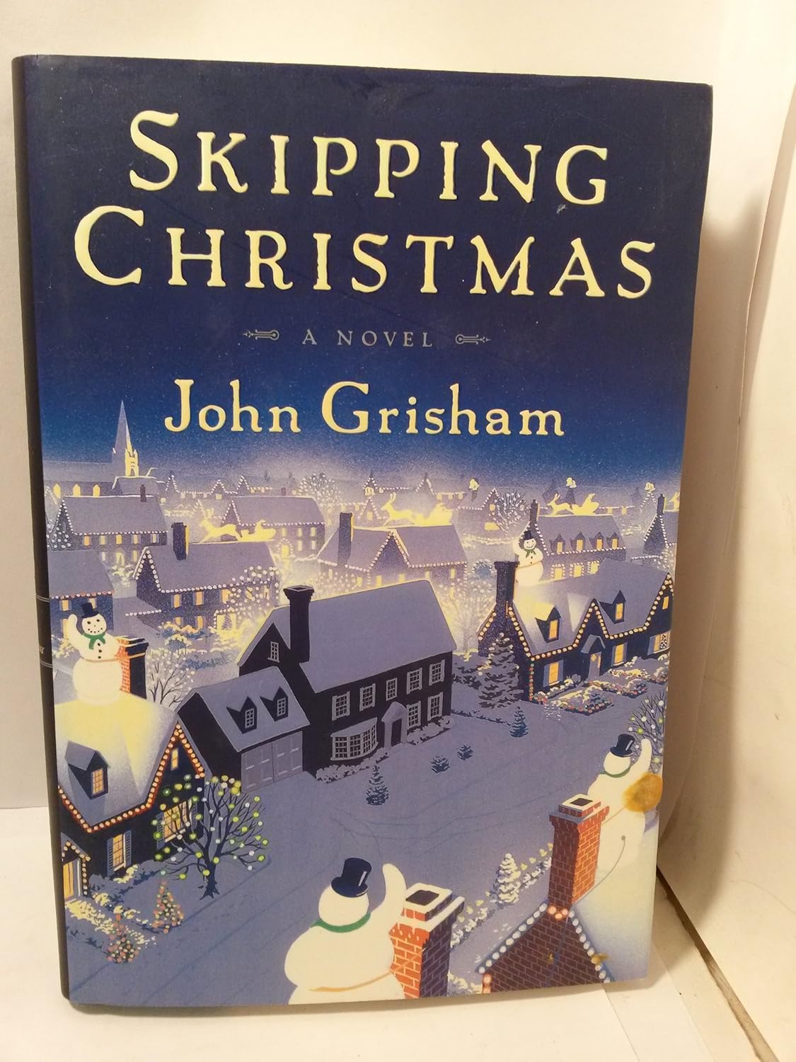 Skipping Christmas: A Novel: John Grisham: 9780385505833: Amazon.com: Books