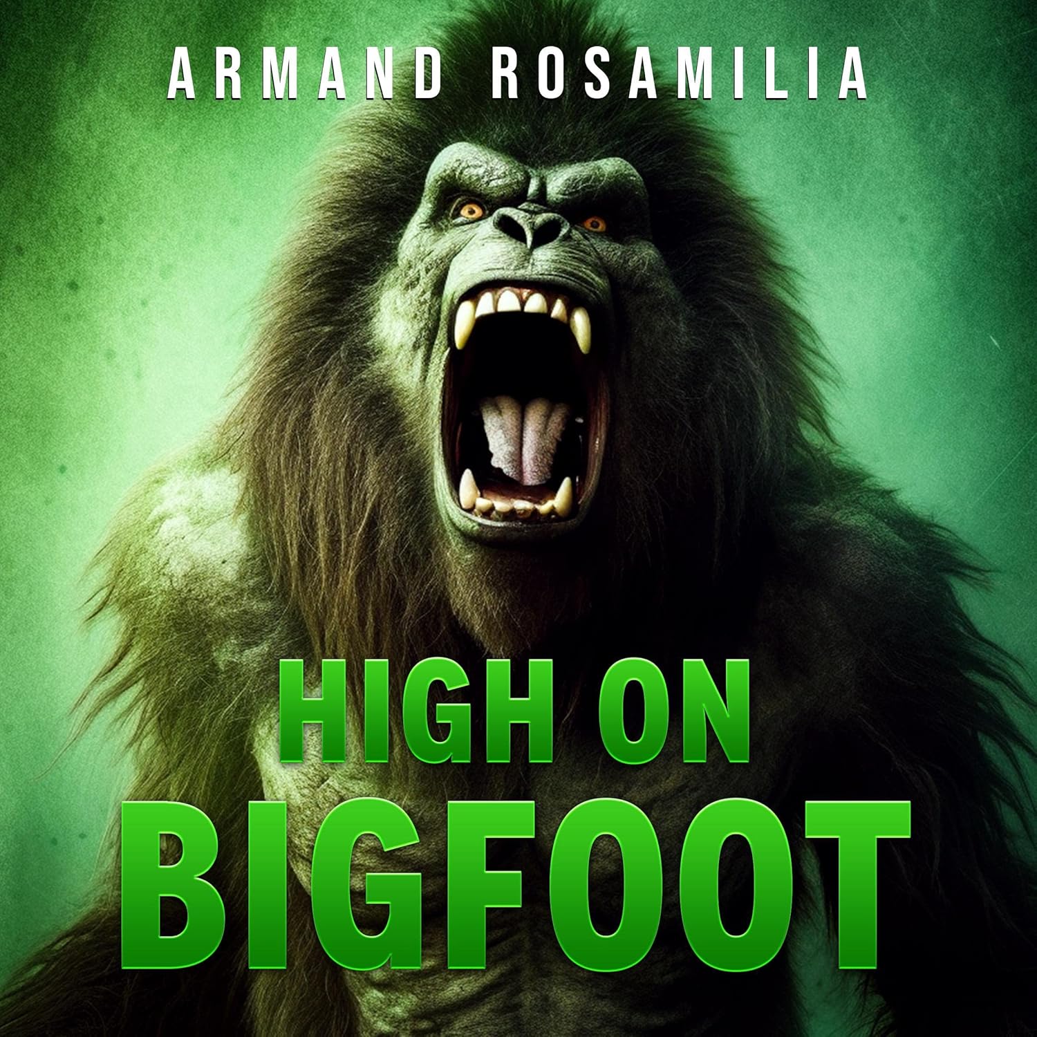 Amazon.com: High on Bigfoot (Audible Audio Edition): Armand Rosamilia ...