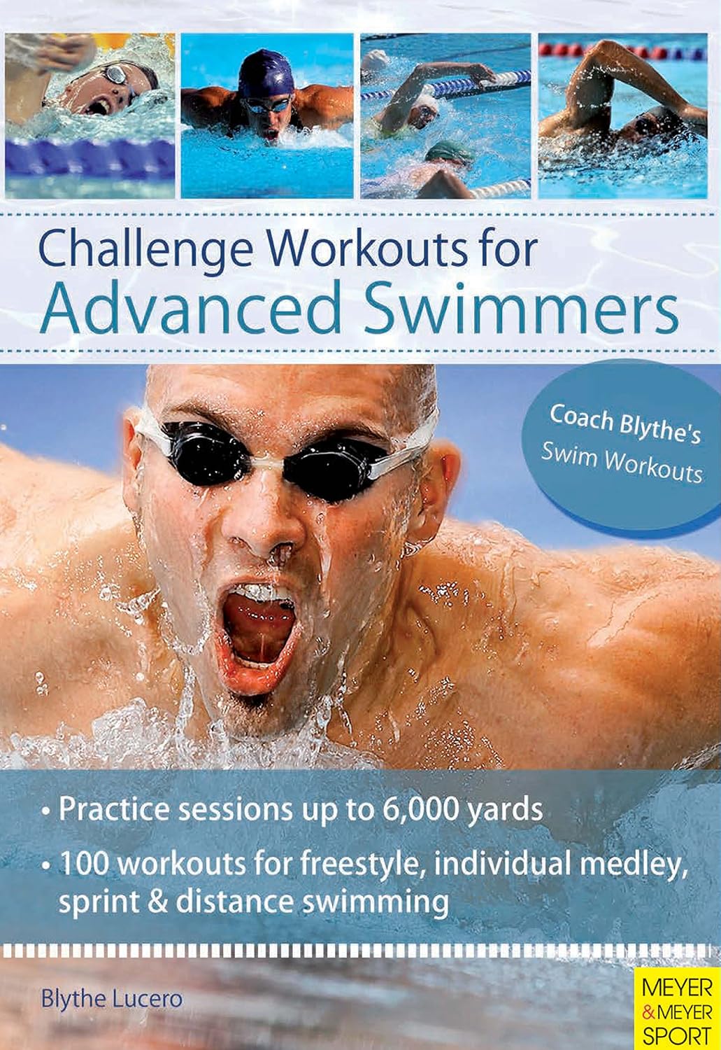 Challenge Workouts for Advanced Swimmers eBook : Blythe, Lucero: Amazon ...