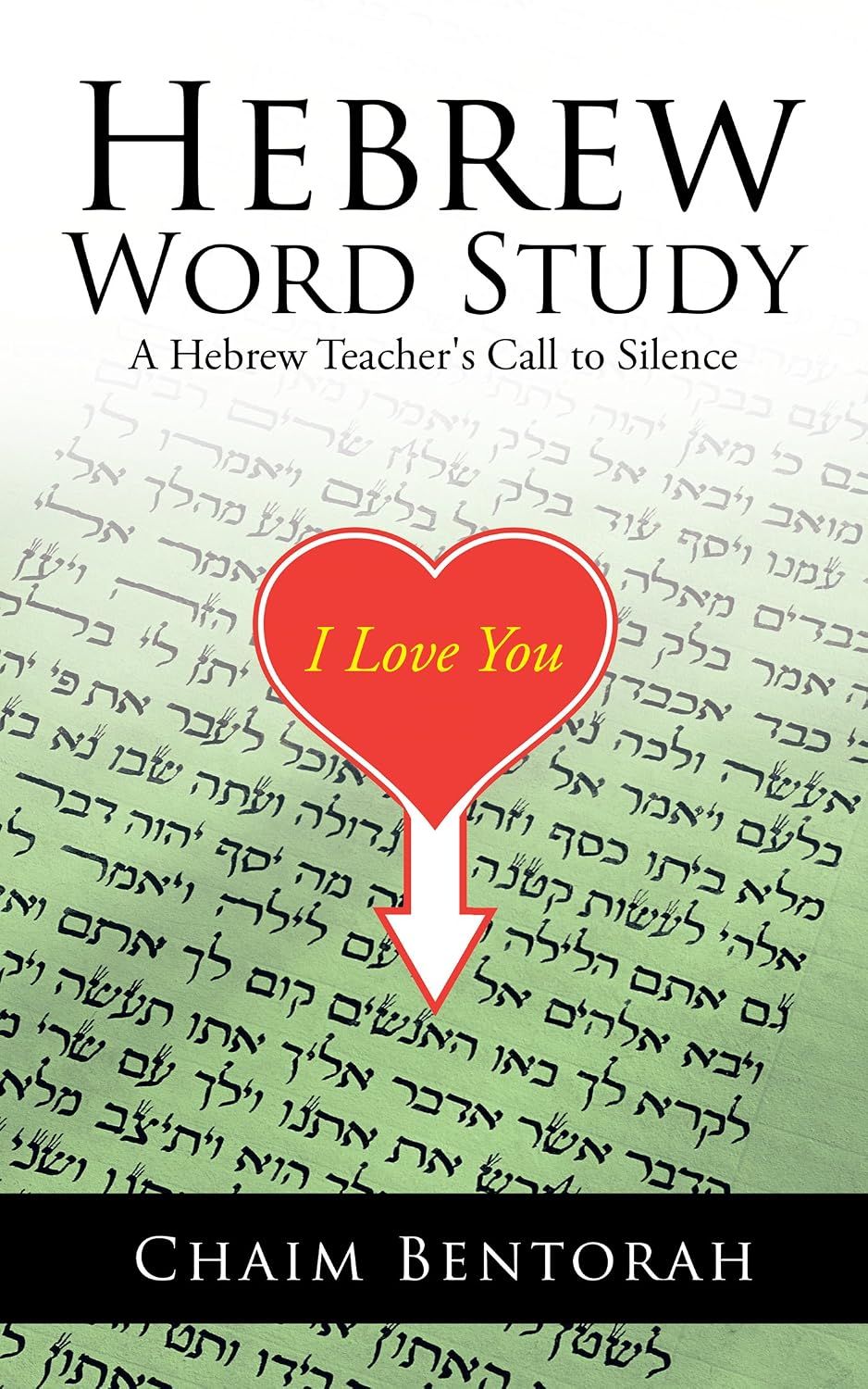 Hebrew Word Study: A Hebrew Teacher's Call to Silence eBook : BENTORAH ...