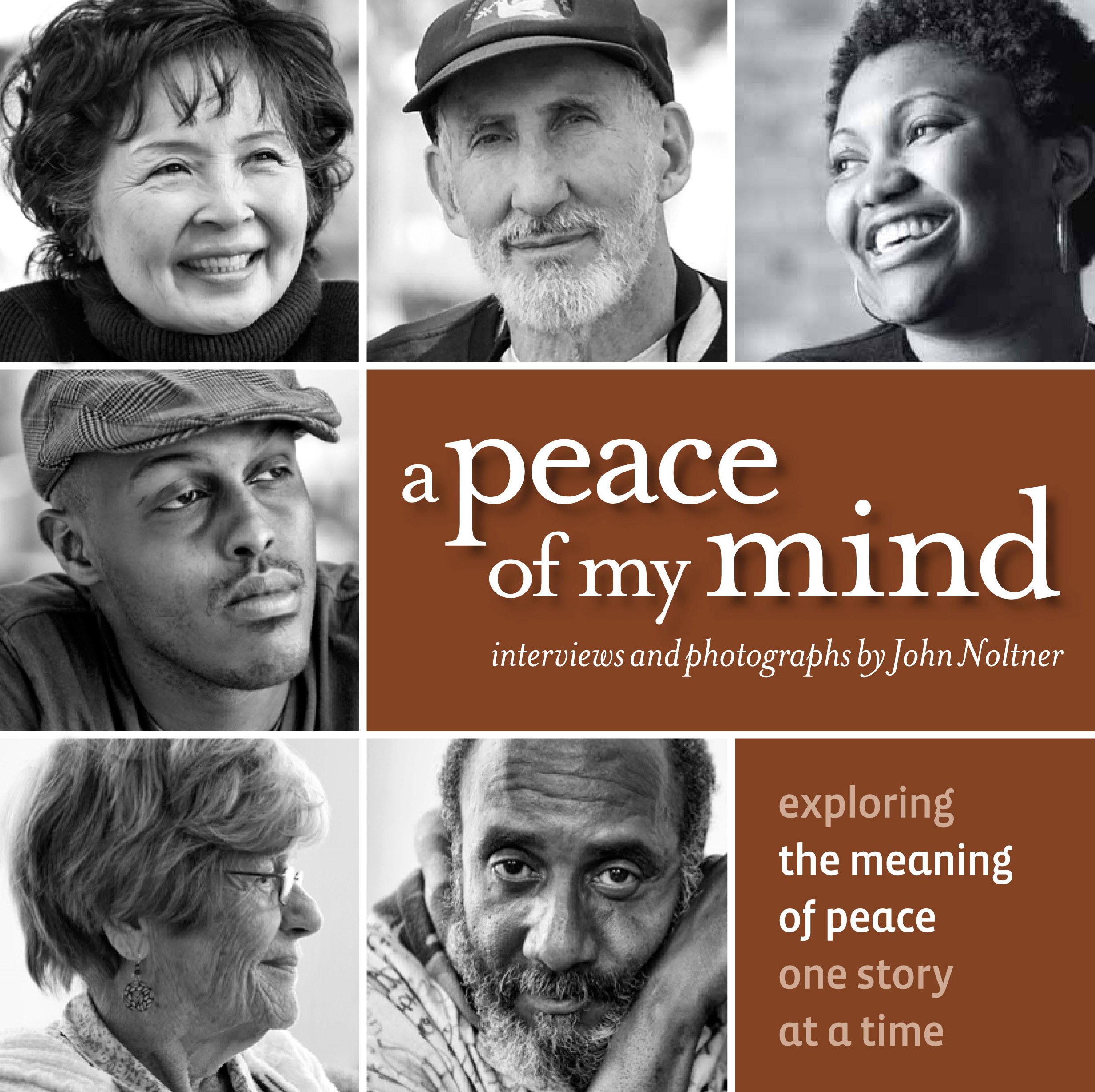 A Peace of My Mind, Exploring the Meaning of Peace One Story At a Time ...