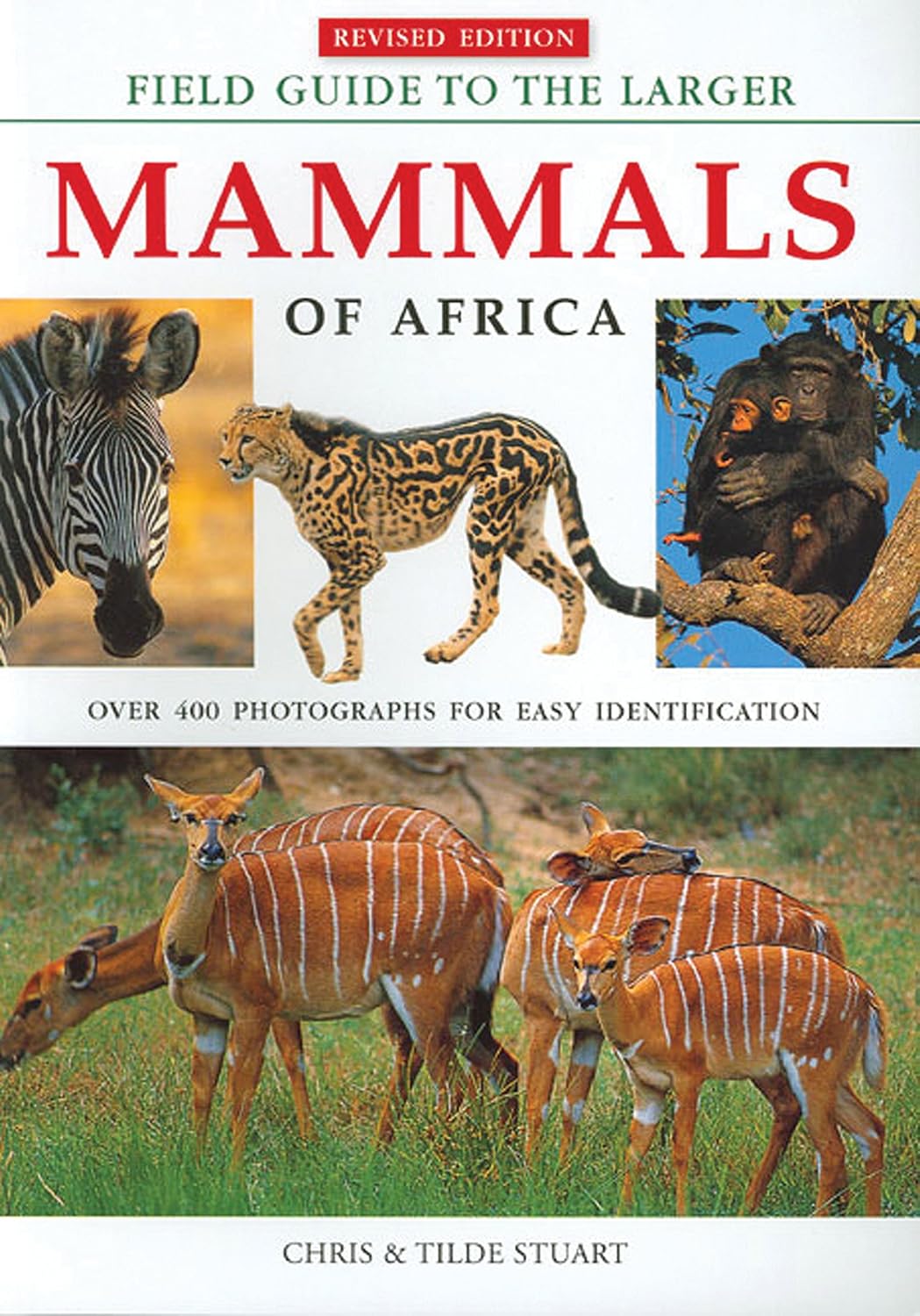 Field Guide to the Larger Mammals of Africa: Stuart, Chris ...
