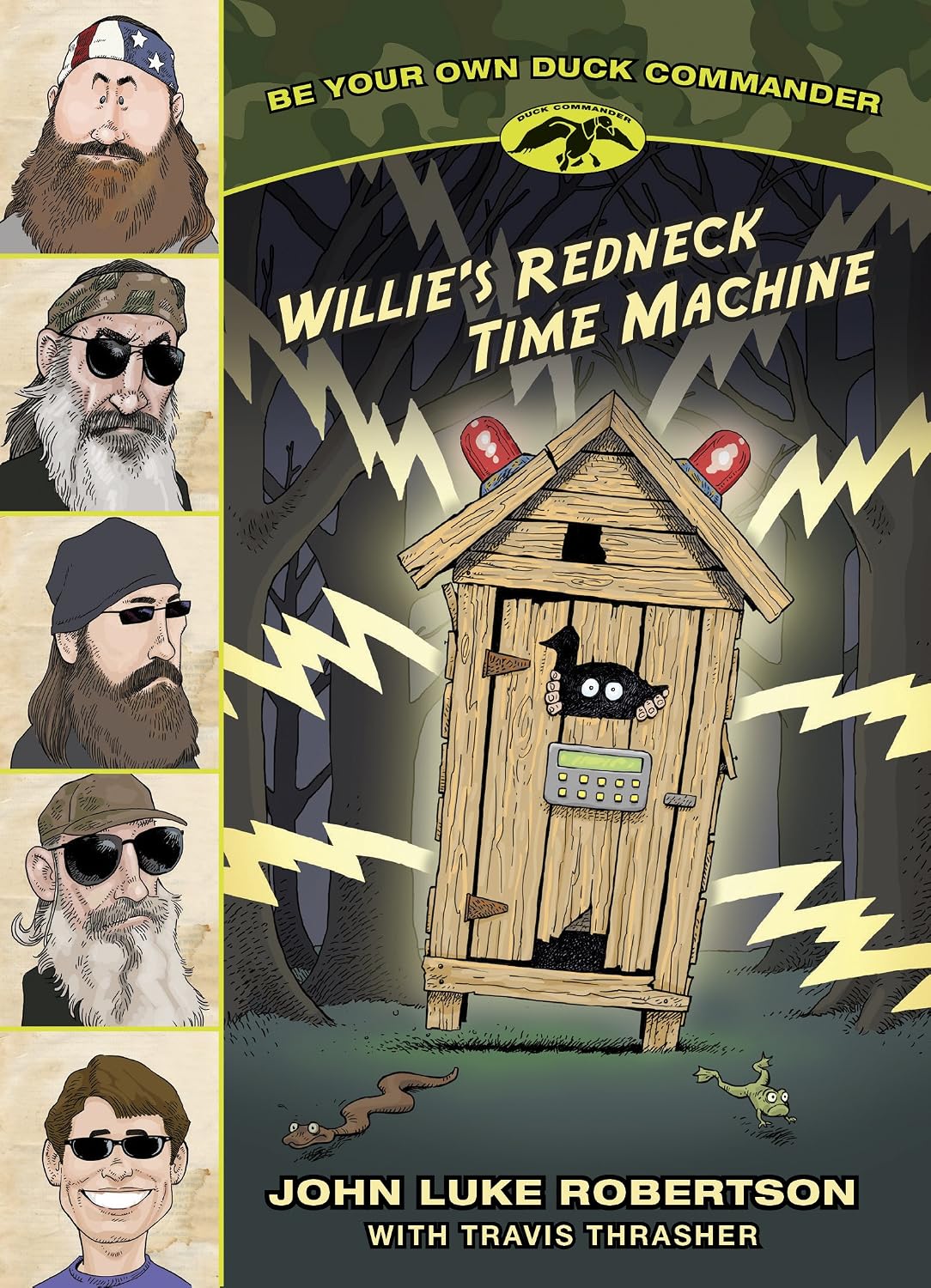 Willie's Redneck Time Machine (Be Your Own Duck Commander Book 1 ...