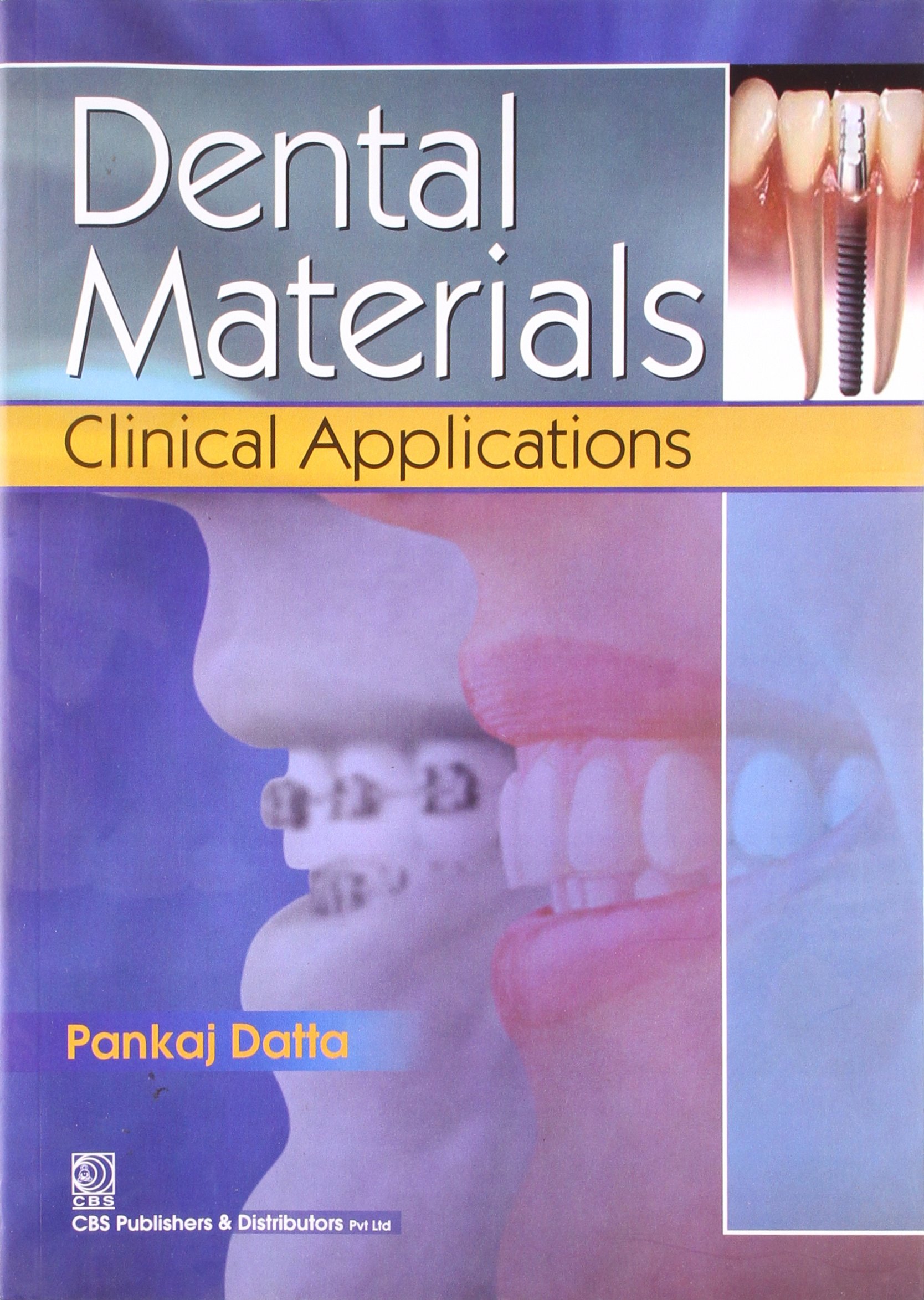 Dental Materials Clinical Applications (Pb): 9788123920344: Medicine ...