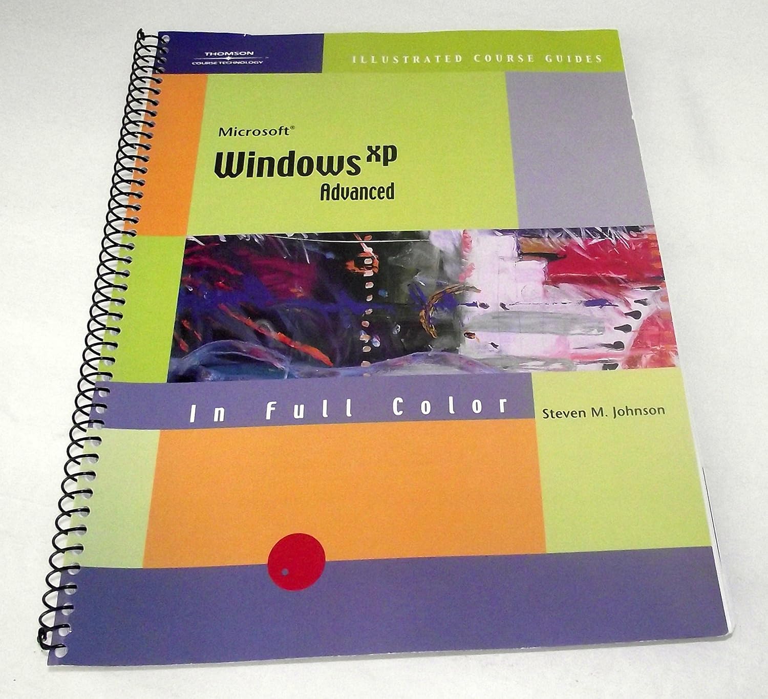 Course Guide: Microsoft Windows XP, ADVANCED: Johnson, Steve ...