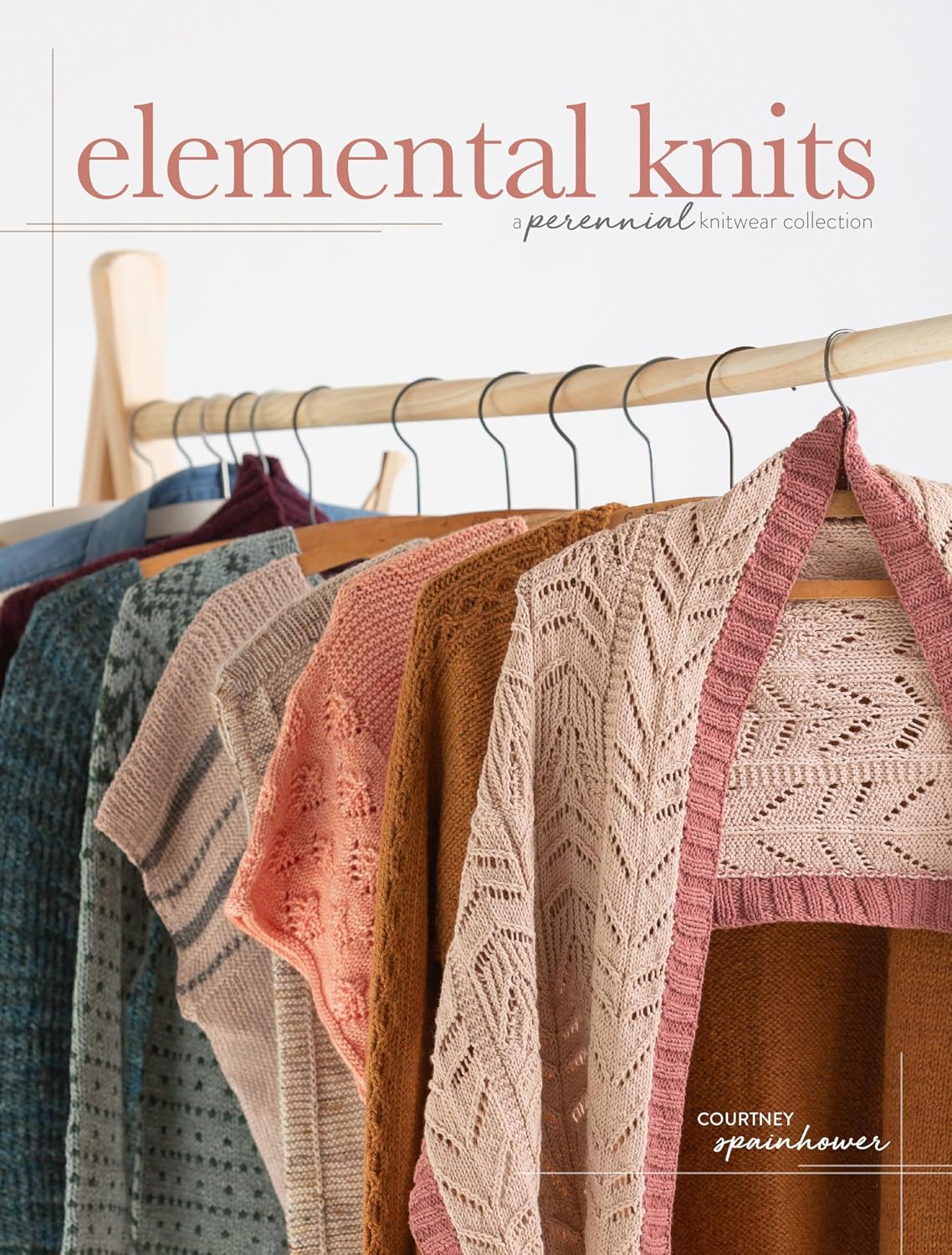 Elemental Knits: A Perennial Knitwear Collection: Spainhower, Courtney ...
