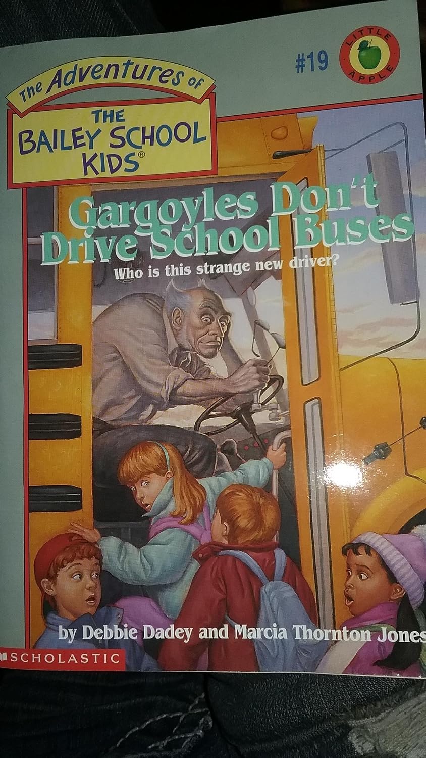 Gargoyles Don't Drive School Buses: Debbie Dadey, Marcia Thornton Jones ...