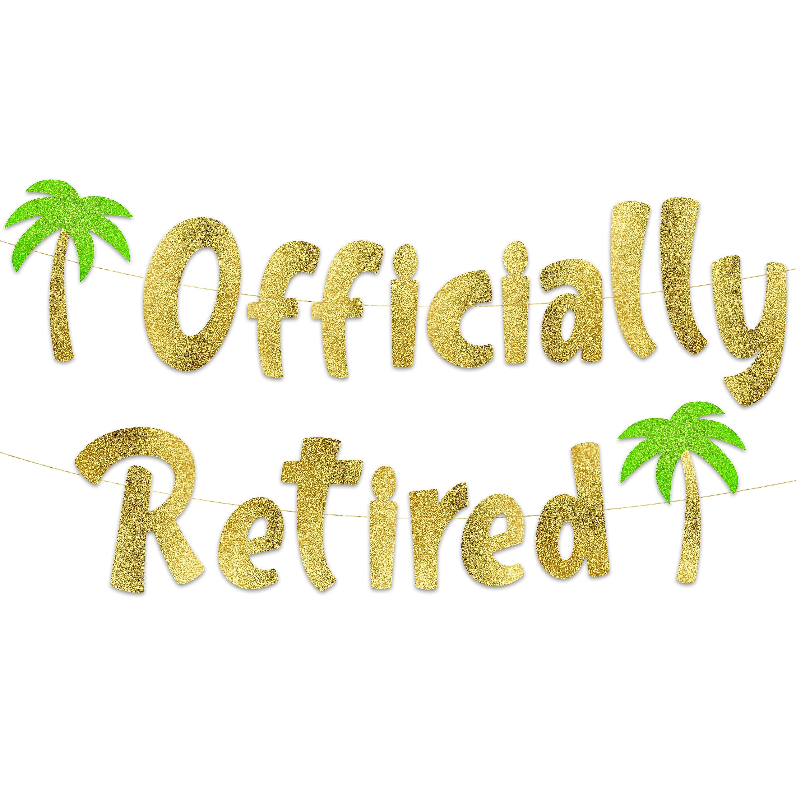 Amazon.com: Officially Retired Gold Glitter Banner – Funny Retirement ...