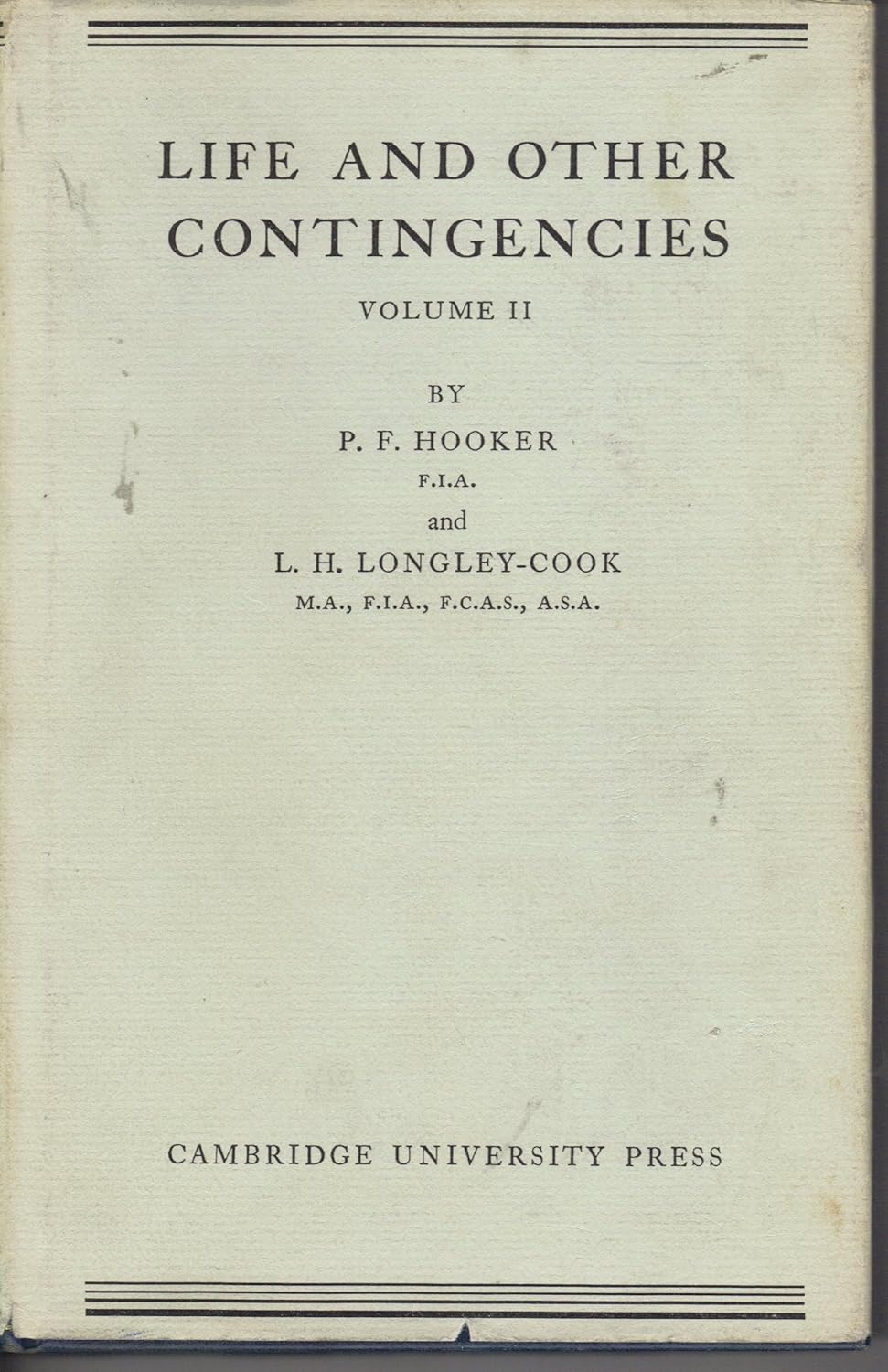Life and Other Contingencies: Volume 2: Amazon.co.uk: Hooker, P. F ...