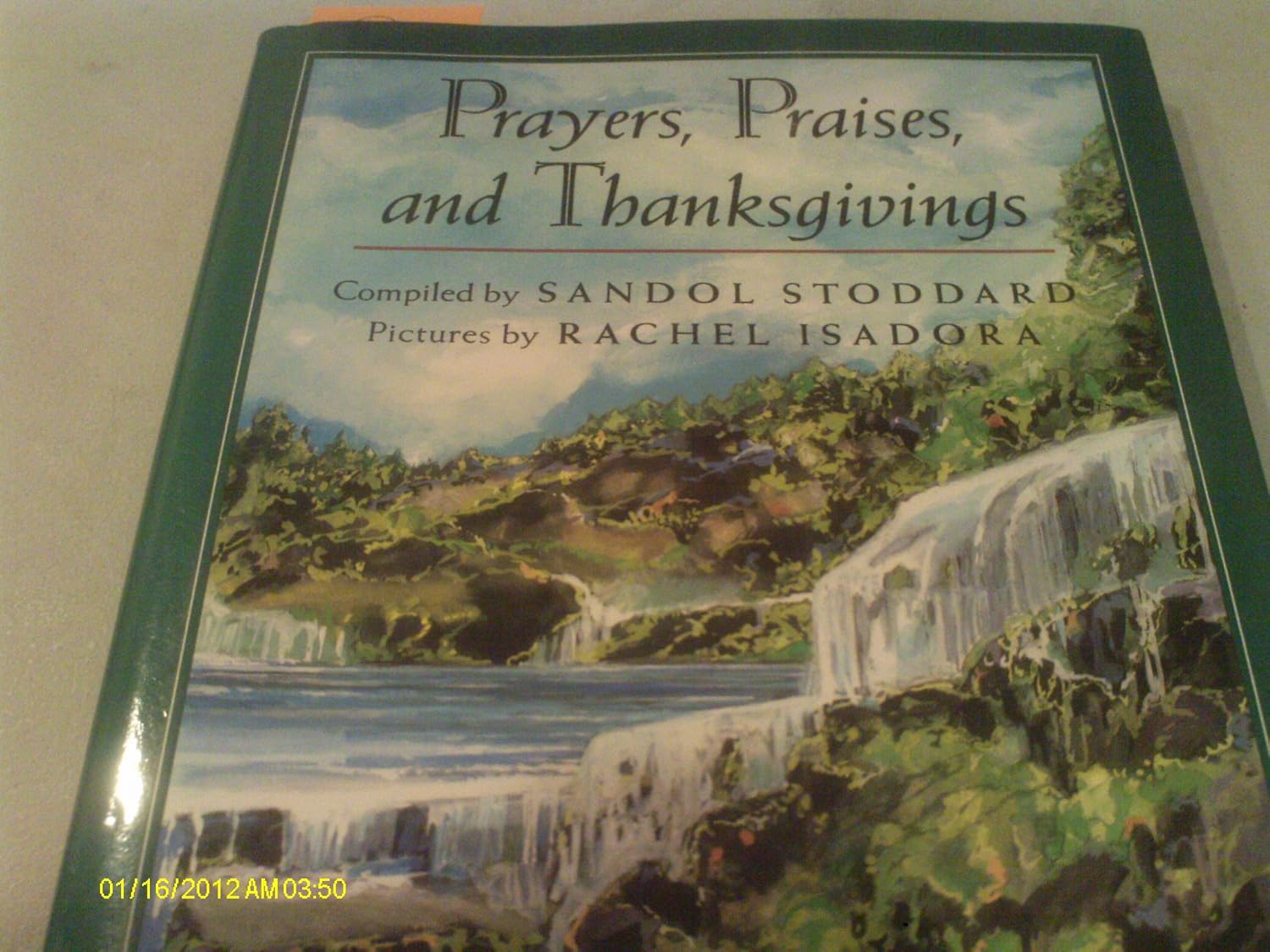 Prayers, Praises, and Thanksgivings: Stoddard, Sandol, Isadora, Rachel ...