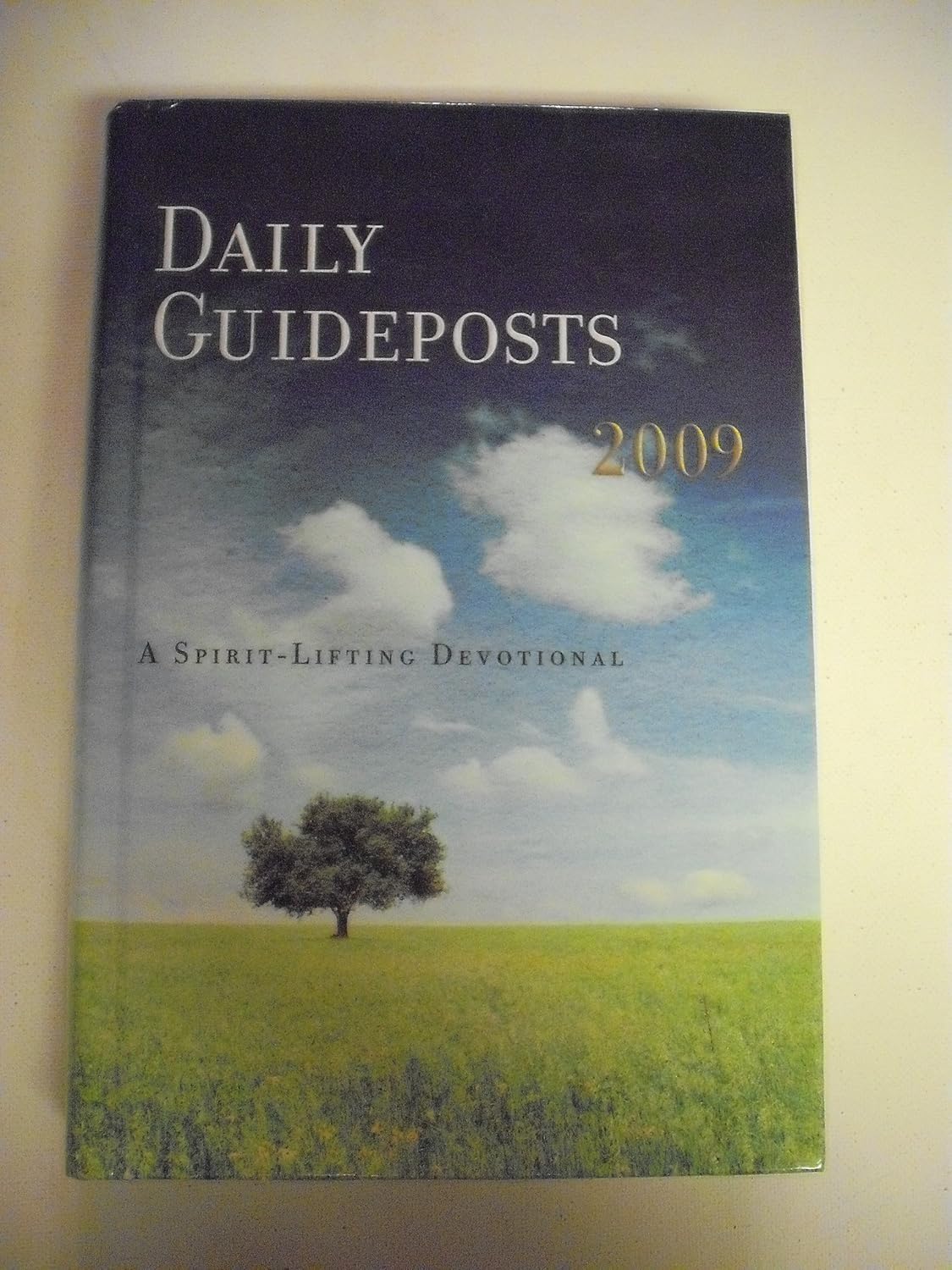 Daily Guideposts 2009: A Spirit-lifting Devotional: Attaway, Andrew ...