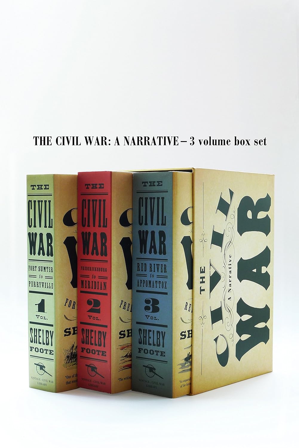Buy The Civil War: A Narrative - 3 Volume Box Set: A Narrative: Fort ...