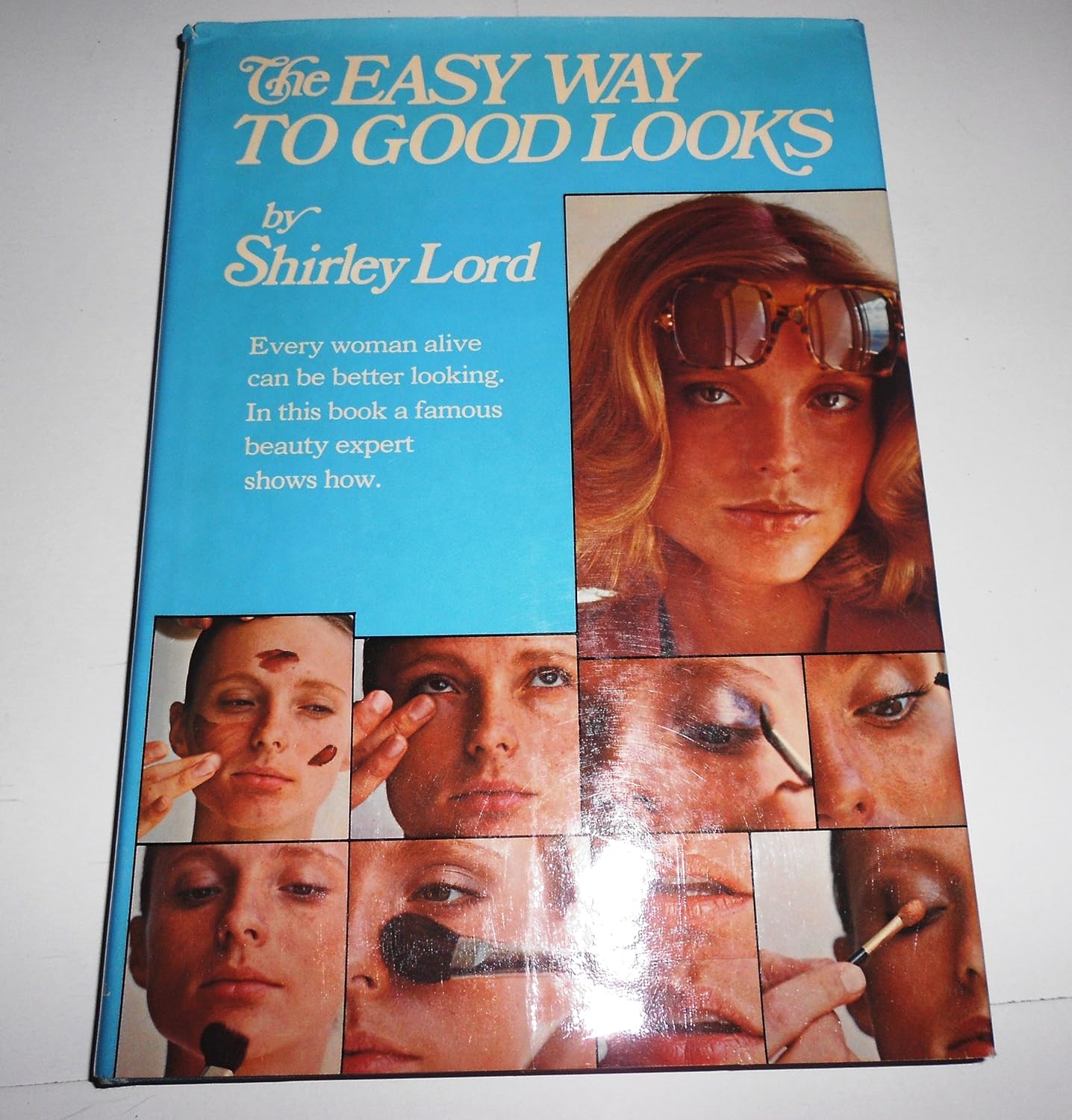 The easy way to good looks: Lord, Shirley: 9780690007633: Amazon.com: Books