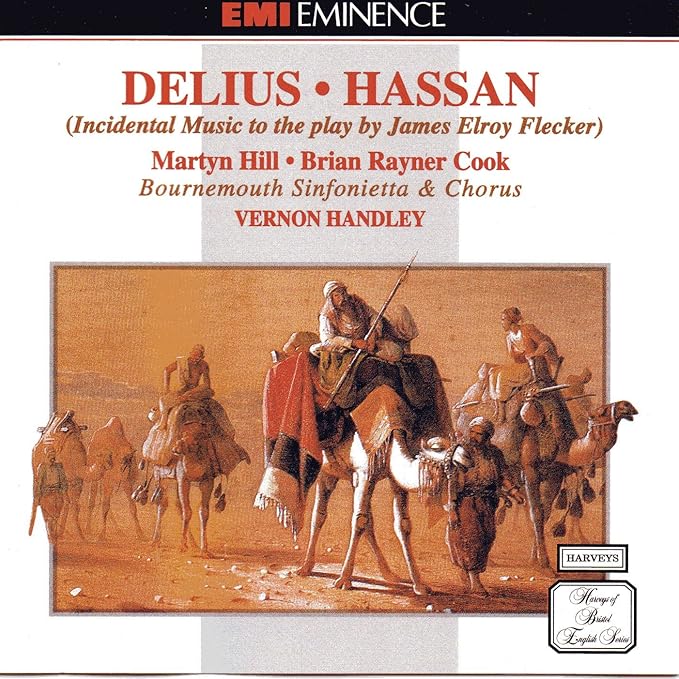 Delius: Hassan (Complete Incidental Music to the Play by James Elroy ...