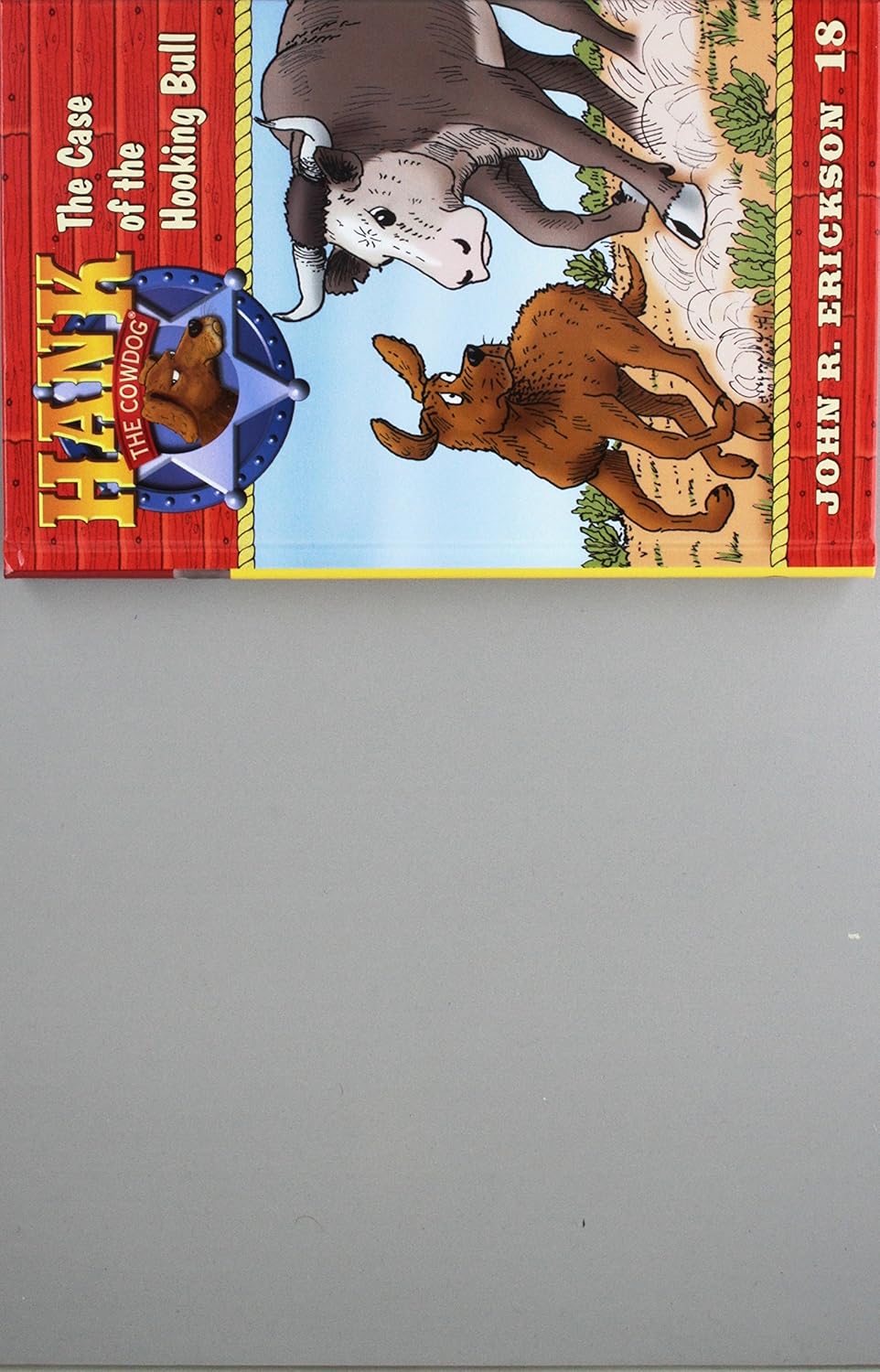 The Case of the Hooking Bull (Hank the Cowdog): Erickson, John R ...