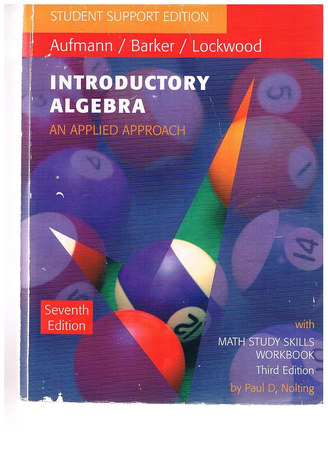 Introductory Algebra an Applied Approach: Student Support Edition with ...