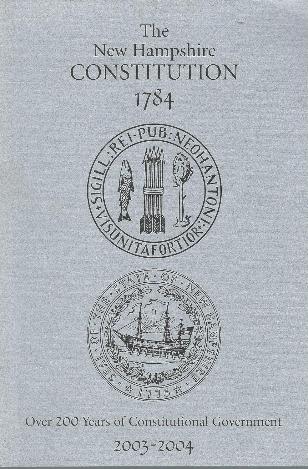 The New Hampshire Constution 1784; Over 200 Years of Constitutional ...