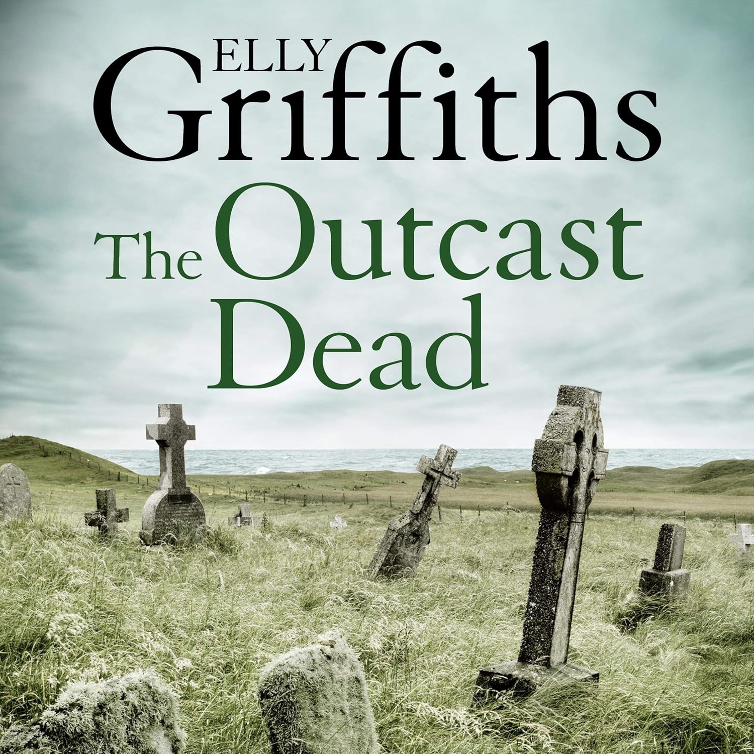 The Outcast Dead: The Dr Ruth Galloway Mysteries, Book 6 (Audio ...