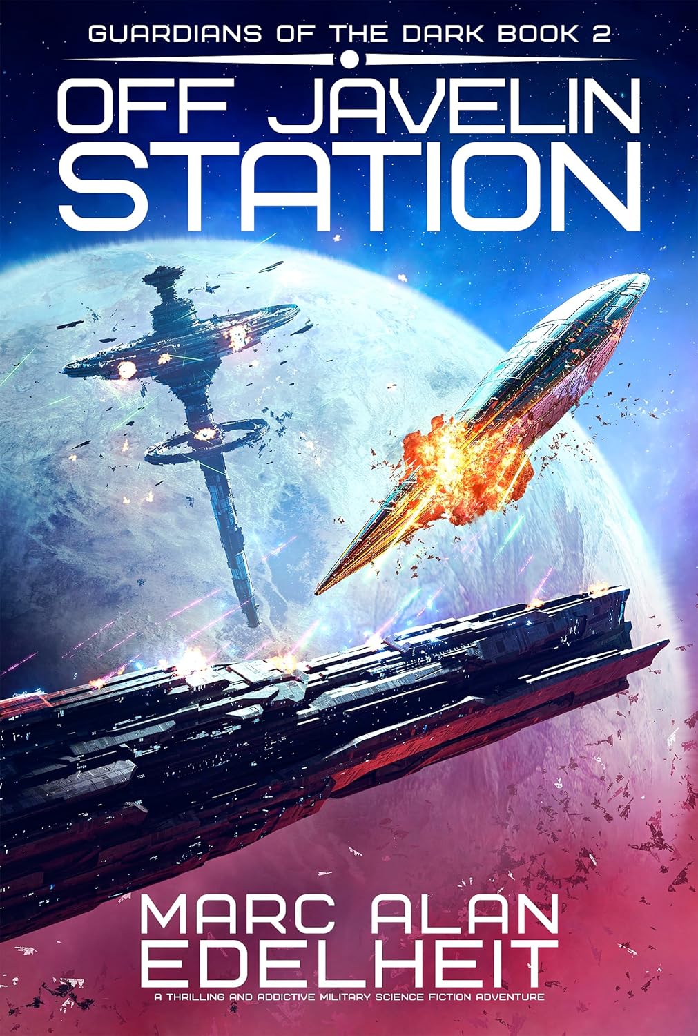 Off Javelin Station: A thrilling and addictive military science fiction ...
