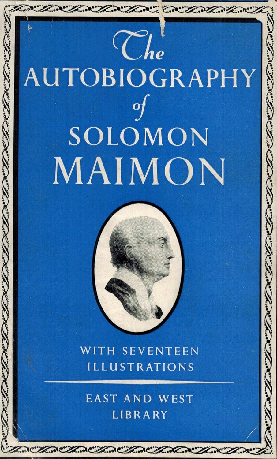 The Autobiography of Solomon Maimon: Hugo Bergman, Solomon Maimon, J ...