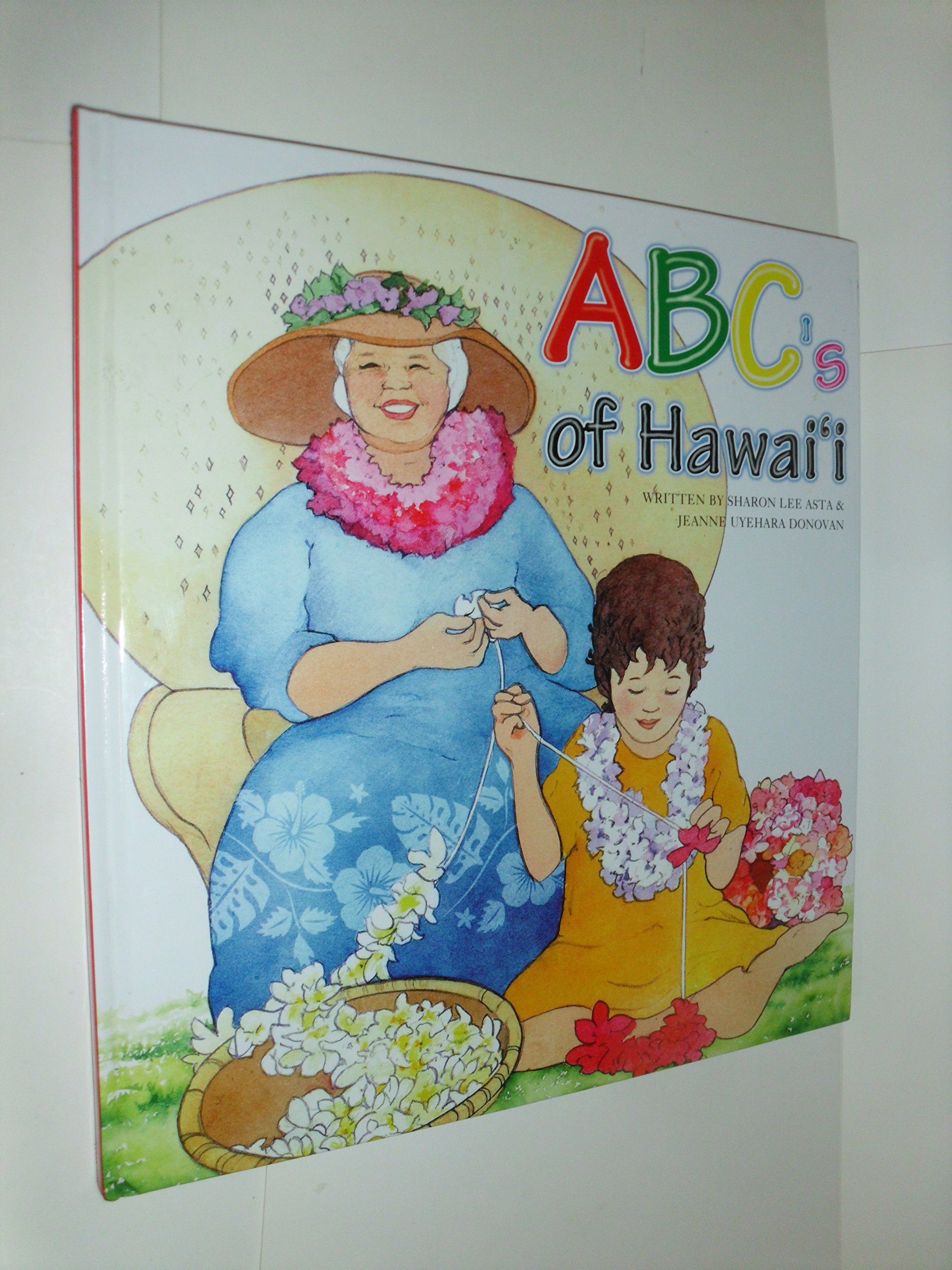 ABC's of Hawaii: Sharon Lee Asta, Jeanne Uyehara Donovan, Alexis ...