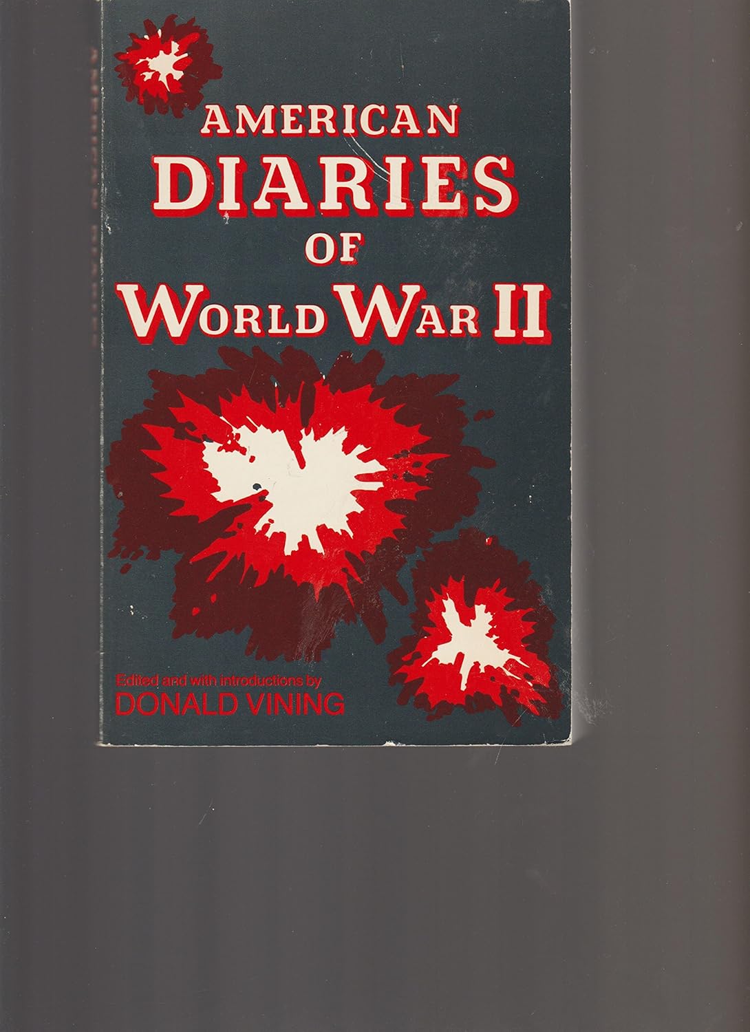American Diaries of World War Two: Vining, Donald: 9780960227075 ...