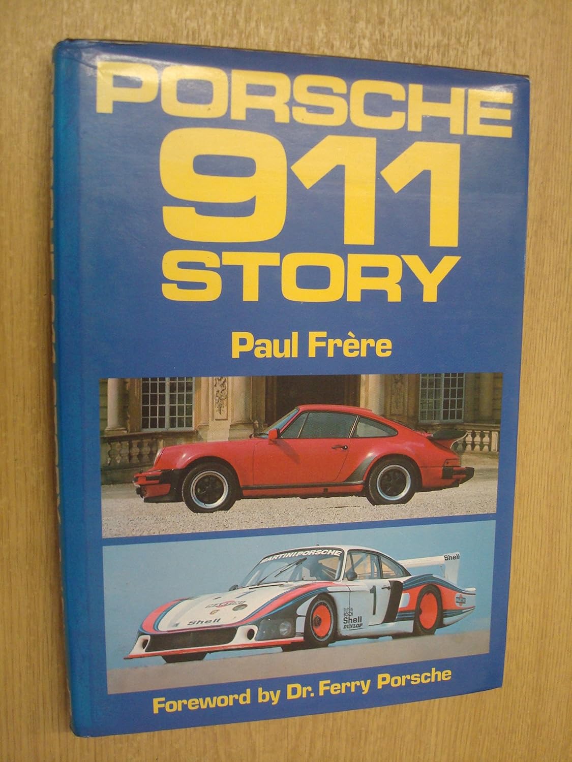 Porsche 911 Story: Paul Frere: 9780850594829: Amazon.com: Books