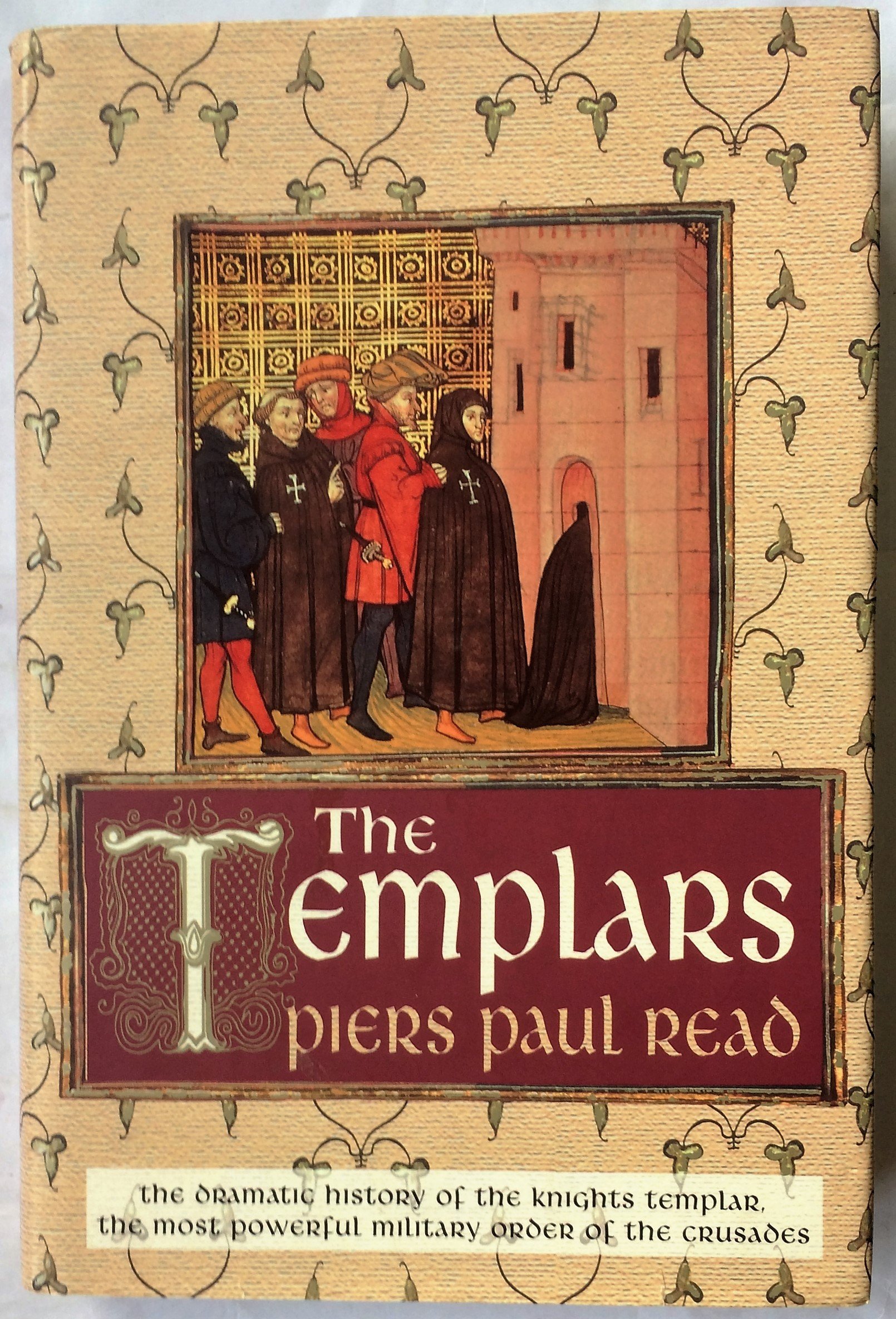 The Templars: PIERS PAUL READ: 9780297842675: Amazon.com: Books