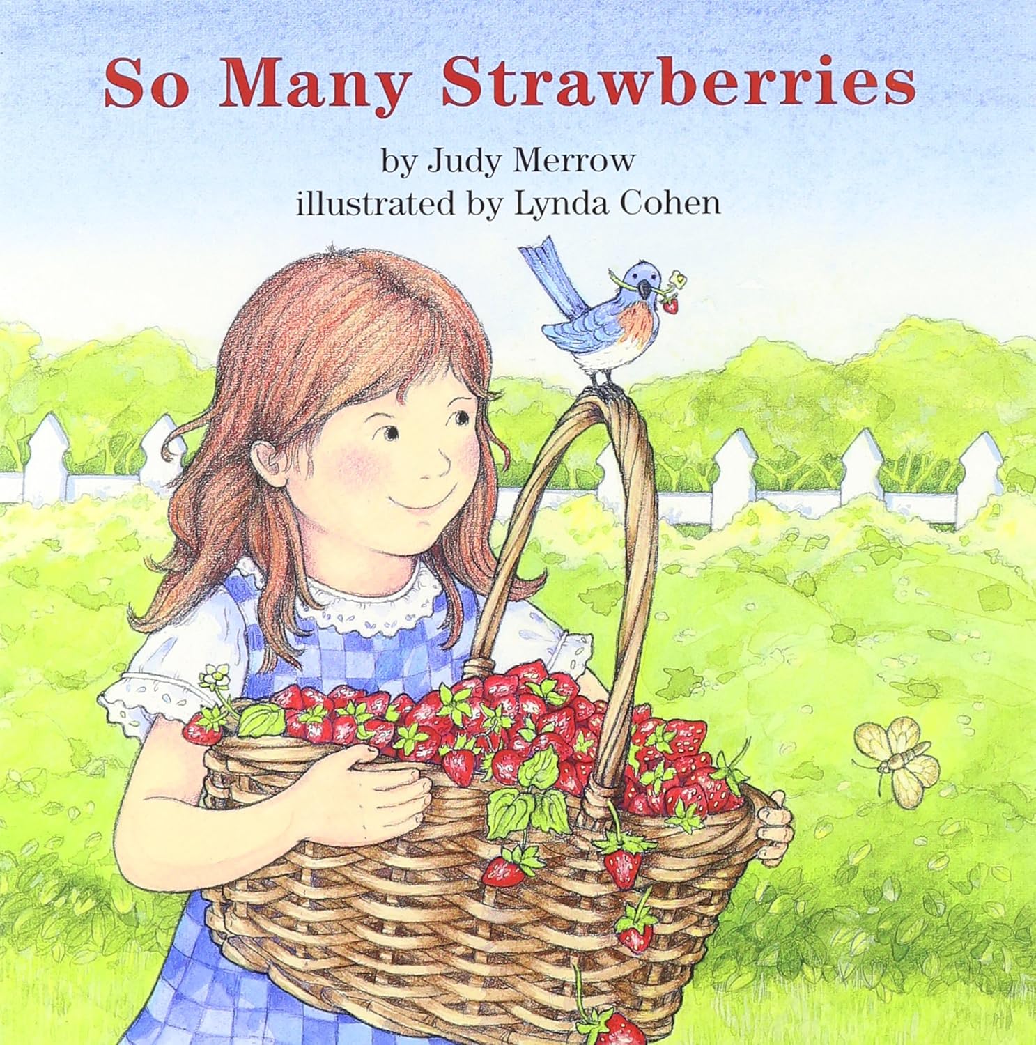 So Many Strawberries (Books for Young Learners): Judy Merrow, Lynda ...