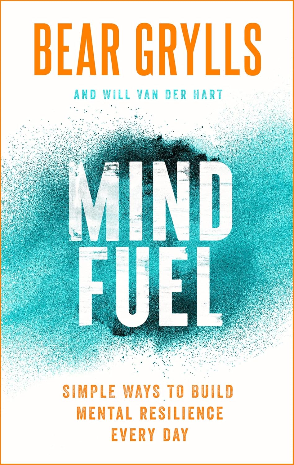 Mind Fuel: Simple Ways to Build Mental Resilience Every Day - Kindle ...