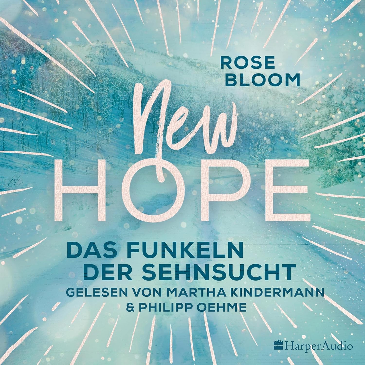 Das Funkeln der Sehnsucht: New Hope 4 (Hörbuch-Download): Rose Bloom ...