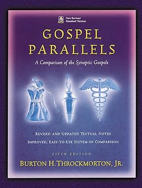 Gospel Parallels, NRSV Edition: A Comparison of the Synoptic Gospels ...
